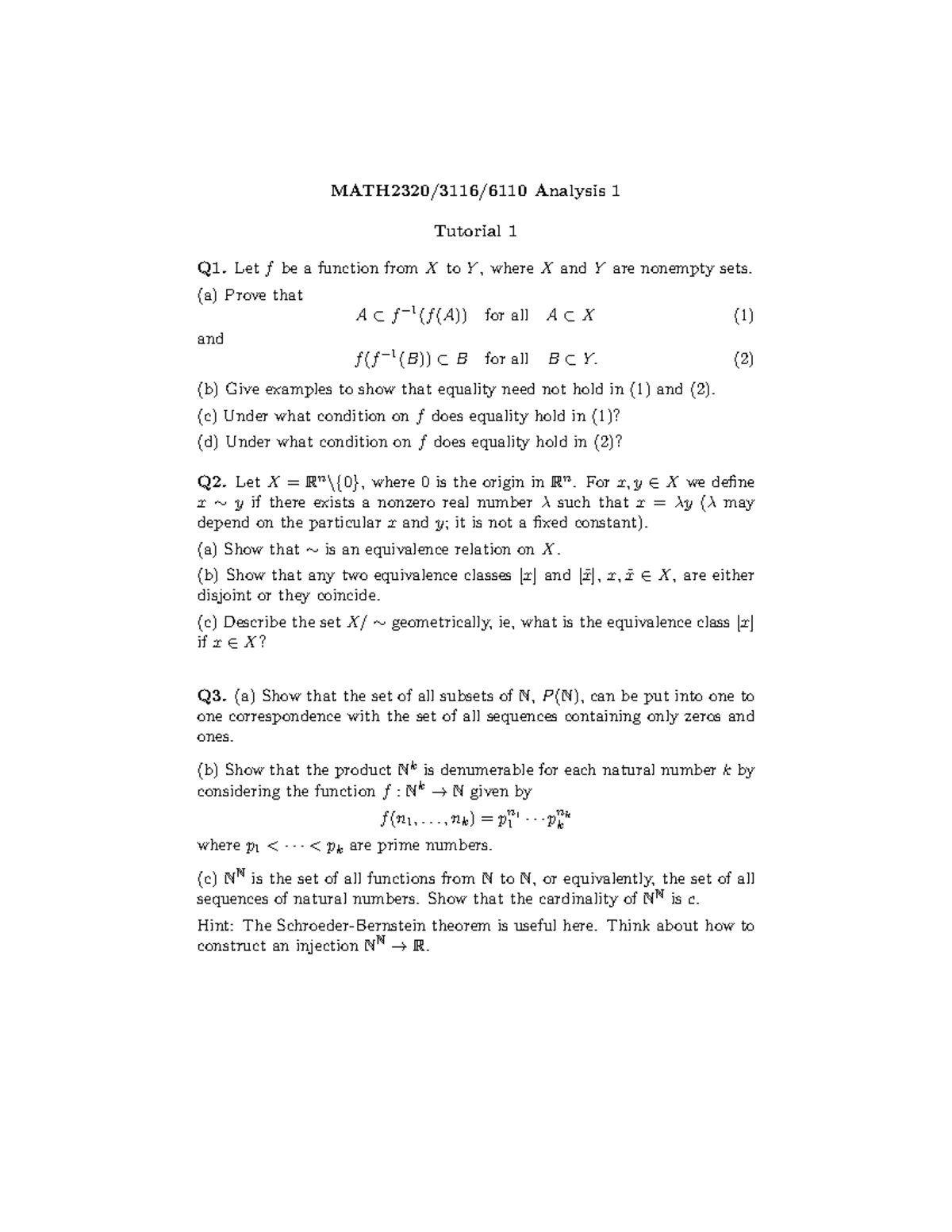 Tutorial-1 - Tutorial 1 Questions Sem 1 2021 - MATH2320/3116/6110 Analysis 1 Tutorial 1 Q1. Let ...