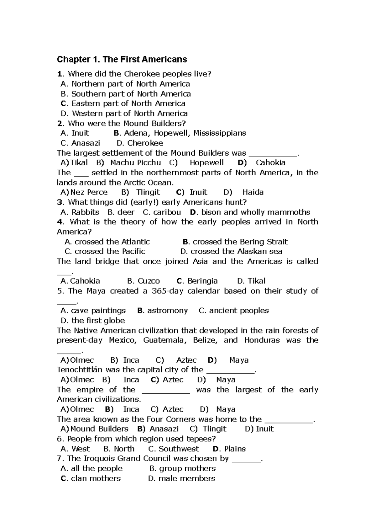 US history quiz - Chapter 1. The First Americans Where did the Cherokee ...
