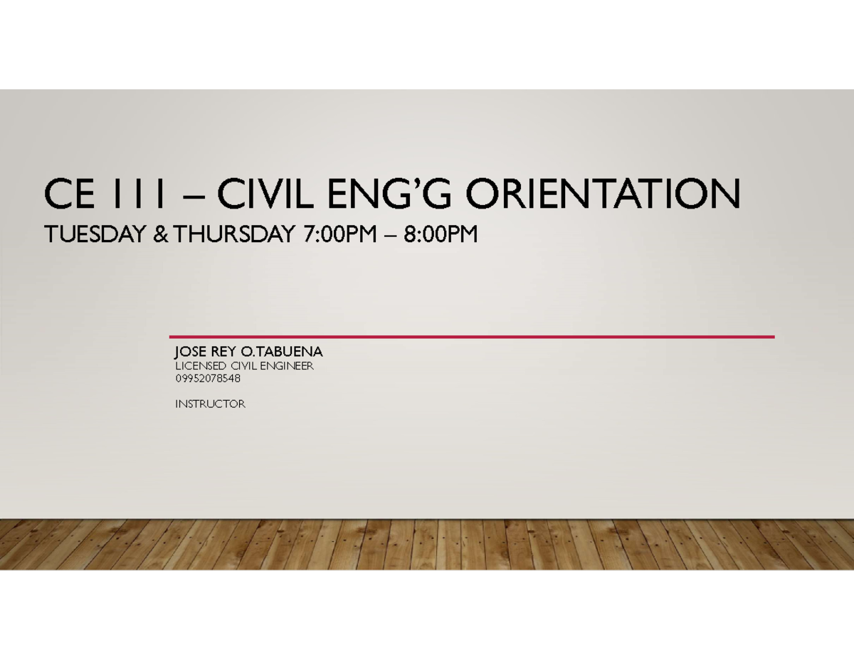 CE 111 – Civil Einginering Orientation - 20220913 - CE 111 – CIVIL ENG ...