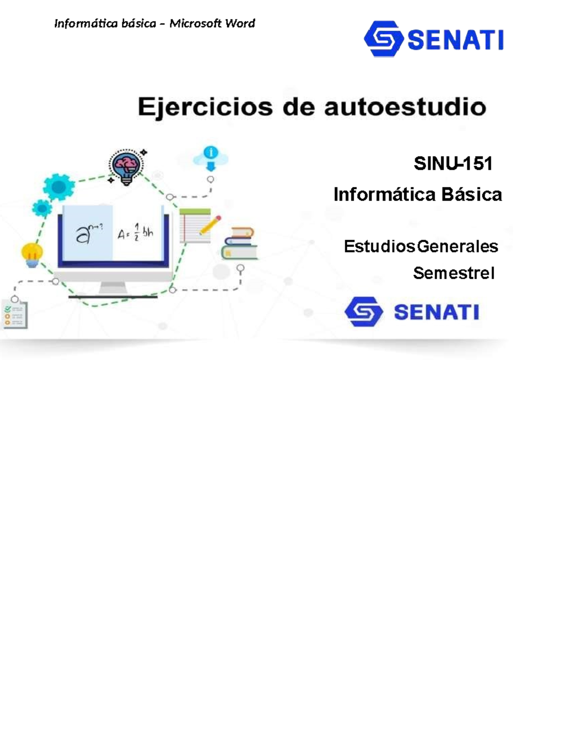 SINU-151 Unidad 04 Material Reforzamiento - SINU- 151 Informática Básica Estudios Generales ...
