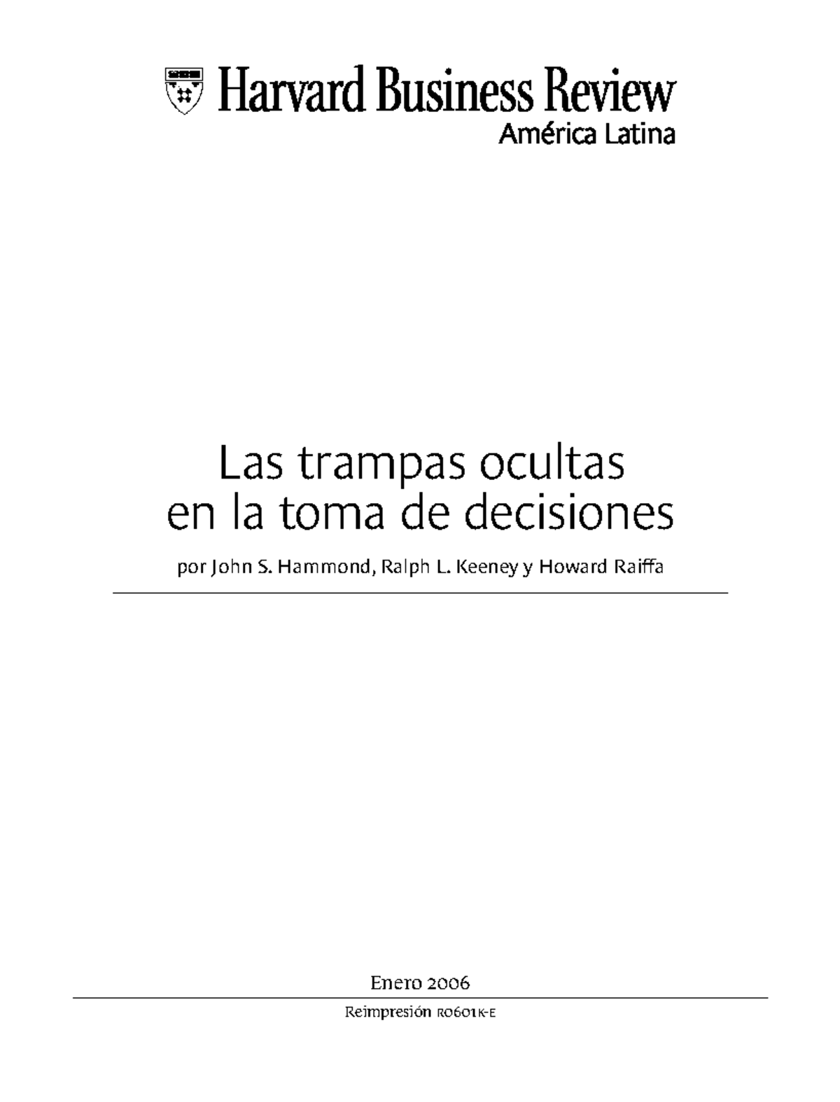 Raiffa. Las trampas ocultas - por John S. Hammond, Ralph L. Keeney y ...