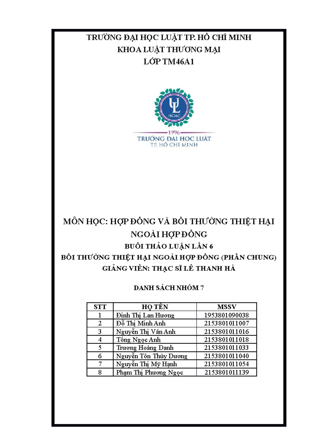 NHÓM 7 TM46A1 BÀI THẢO LUẬN HỢP ĐỒNG VÀ BỒI THƯỜNG THIỆT HẠI Ngoài HỢP ...