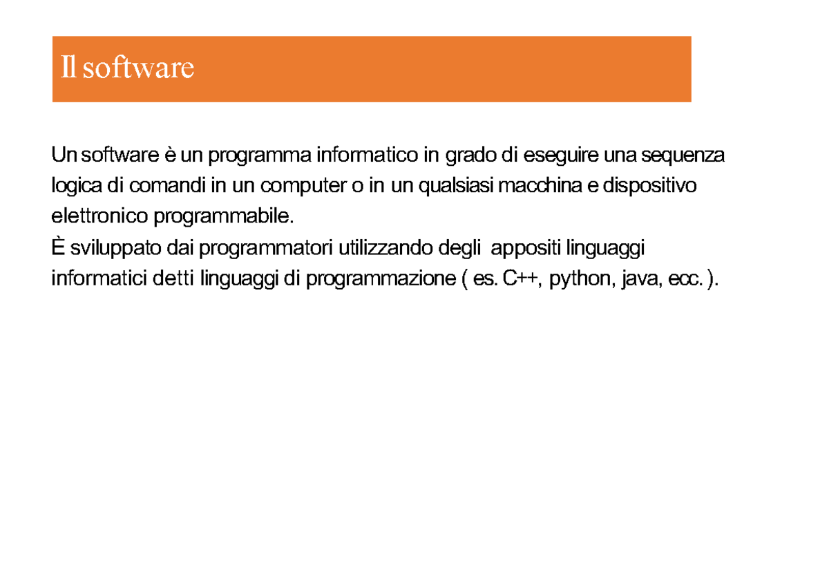 Il software nel 2021 - Il software Un software è un programma ...