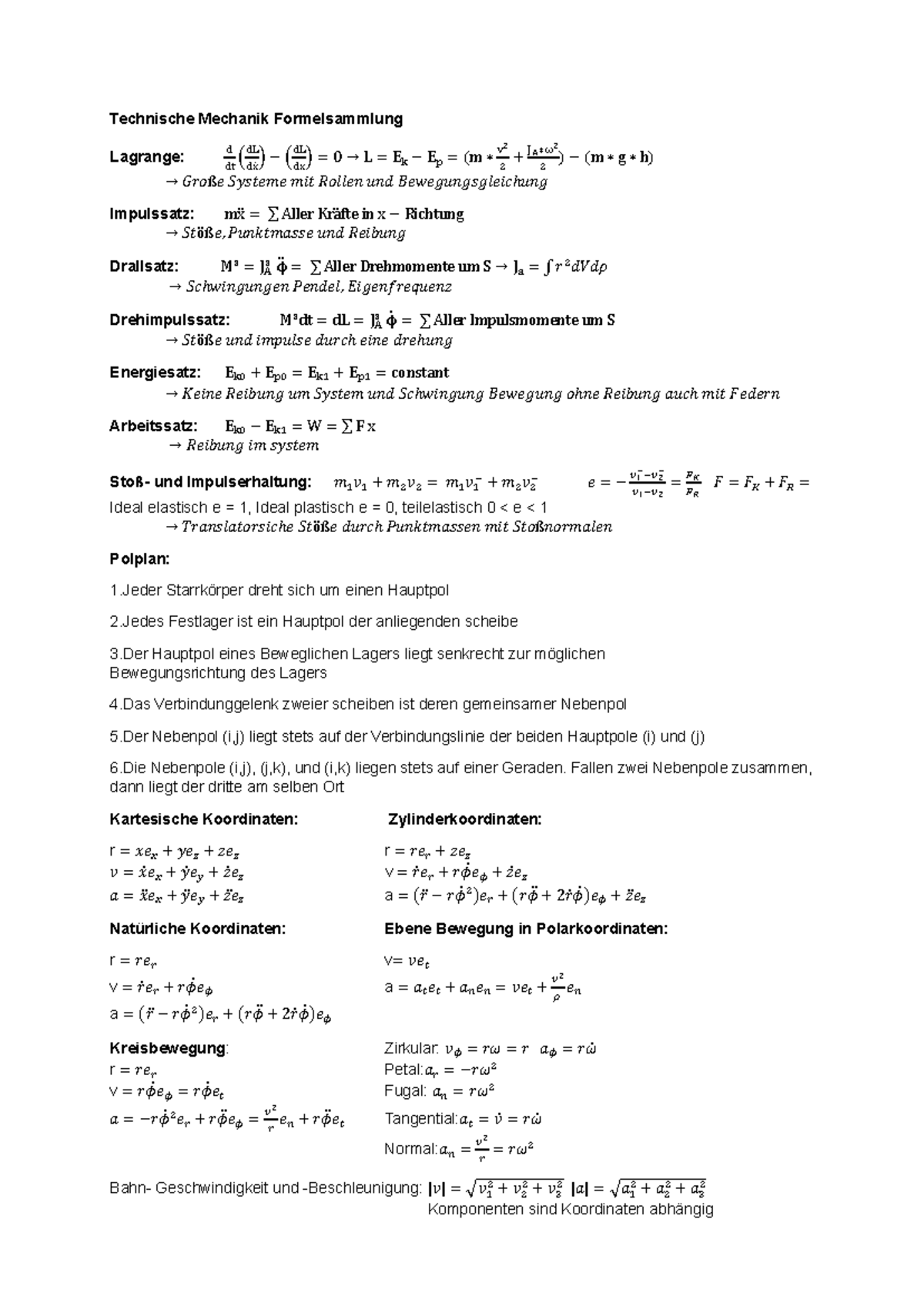 Technische Mechanik 3 Formelsammlung - Technische Mechanik Formelsammlung Lagrange: d dt ( dL dẋ ...