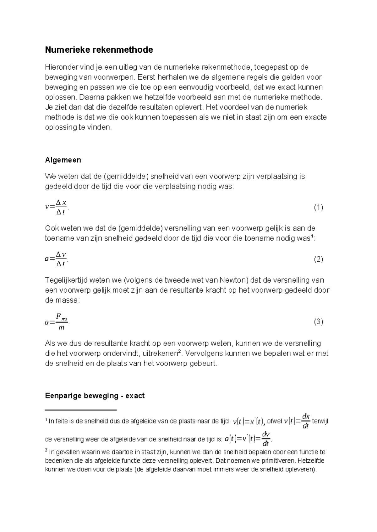 Uitlegje modelleren - Numerieke rekenmethode Hieronder vind je een ...