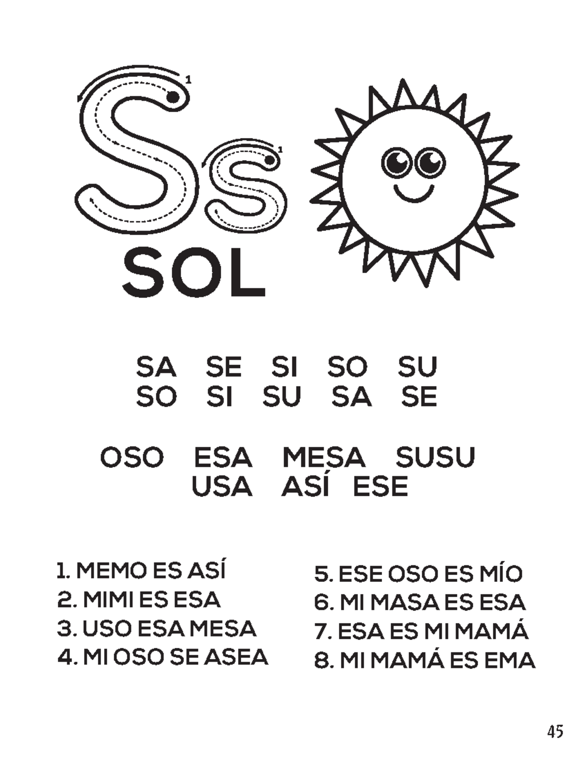 Letra S - hola - SA SE SI SO SU SO SI SU SA SE OSO ESA MESA SUSU USA ...