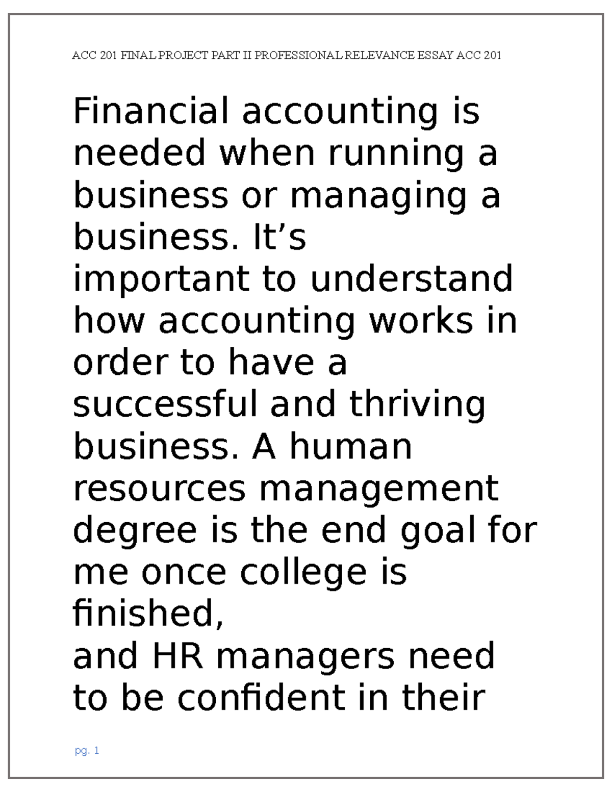 Acc201+final+project+2 - Financial accounting is needed when running a ...