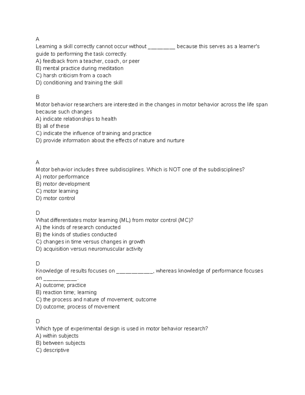 K10 - intro to kinesiology - A Learning a skill correctly cannot occur ...