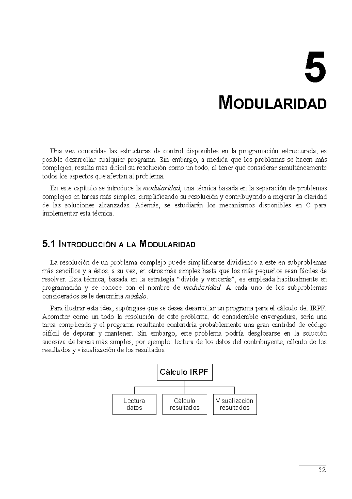 Tema5 informática - tema 5 - 5 MODULARIDAD Una vez conocidas las ...