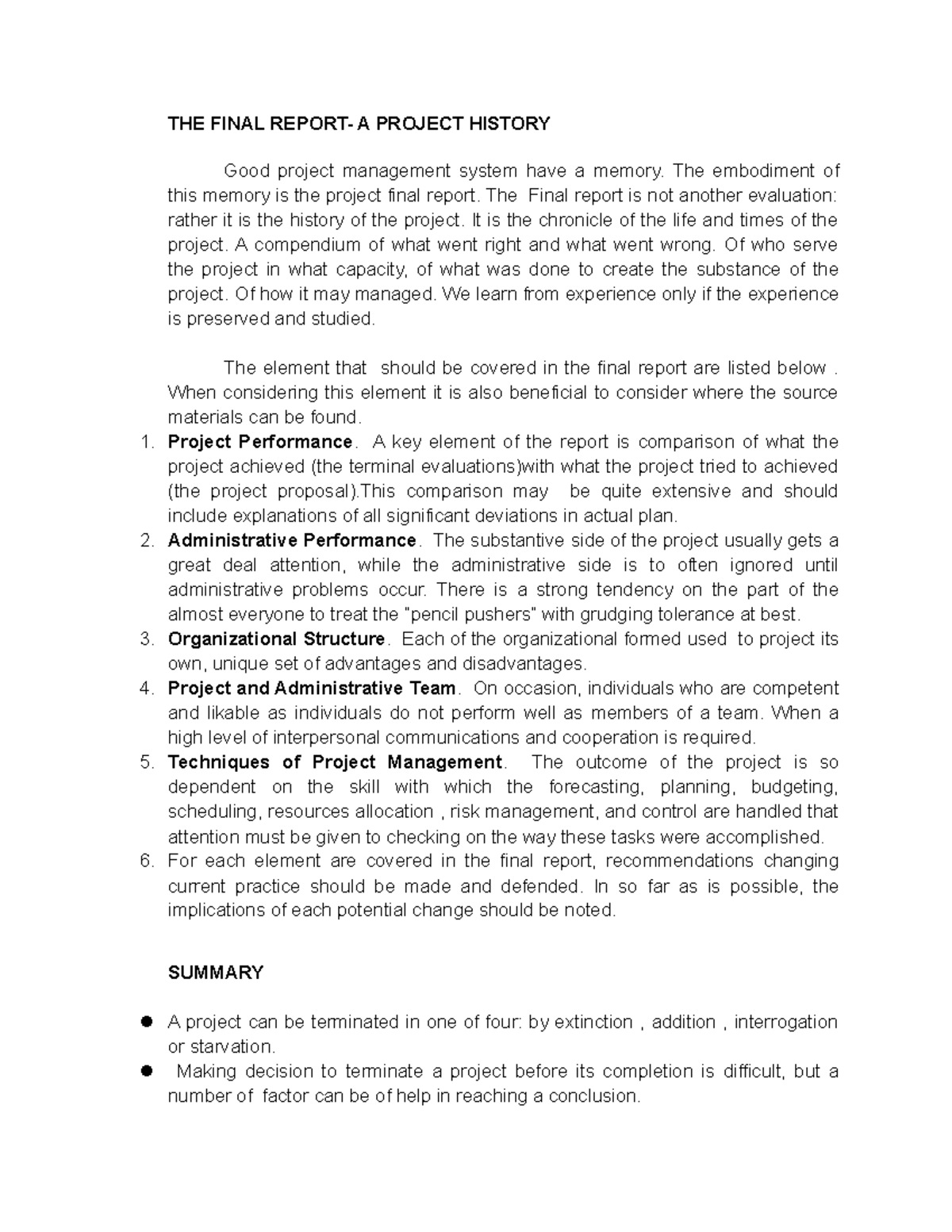 THE Final Report - Good project management system have a memory. The ...