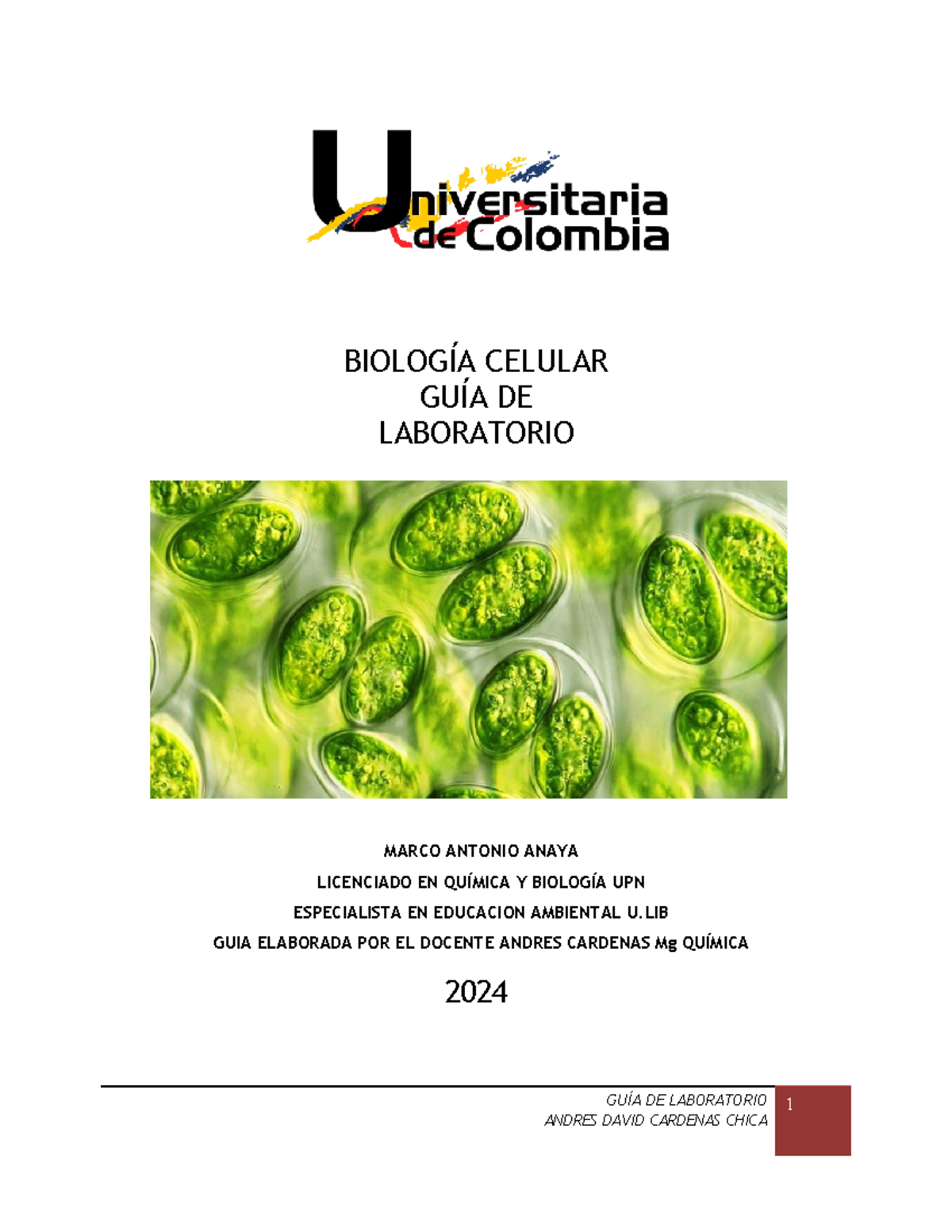 Modulo DE Laboratorio - MVZ - GUÍA DE LABORATORIO 1 BIOLOGÍA CELULAR ...
