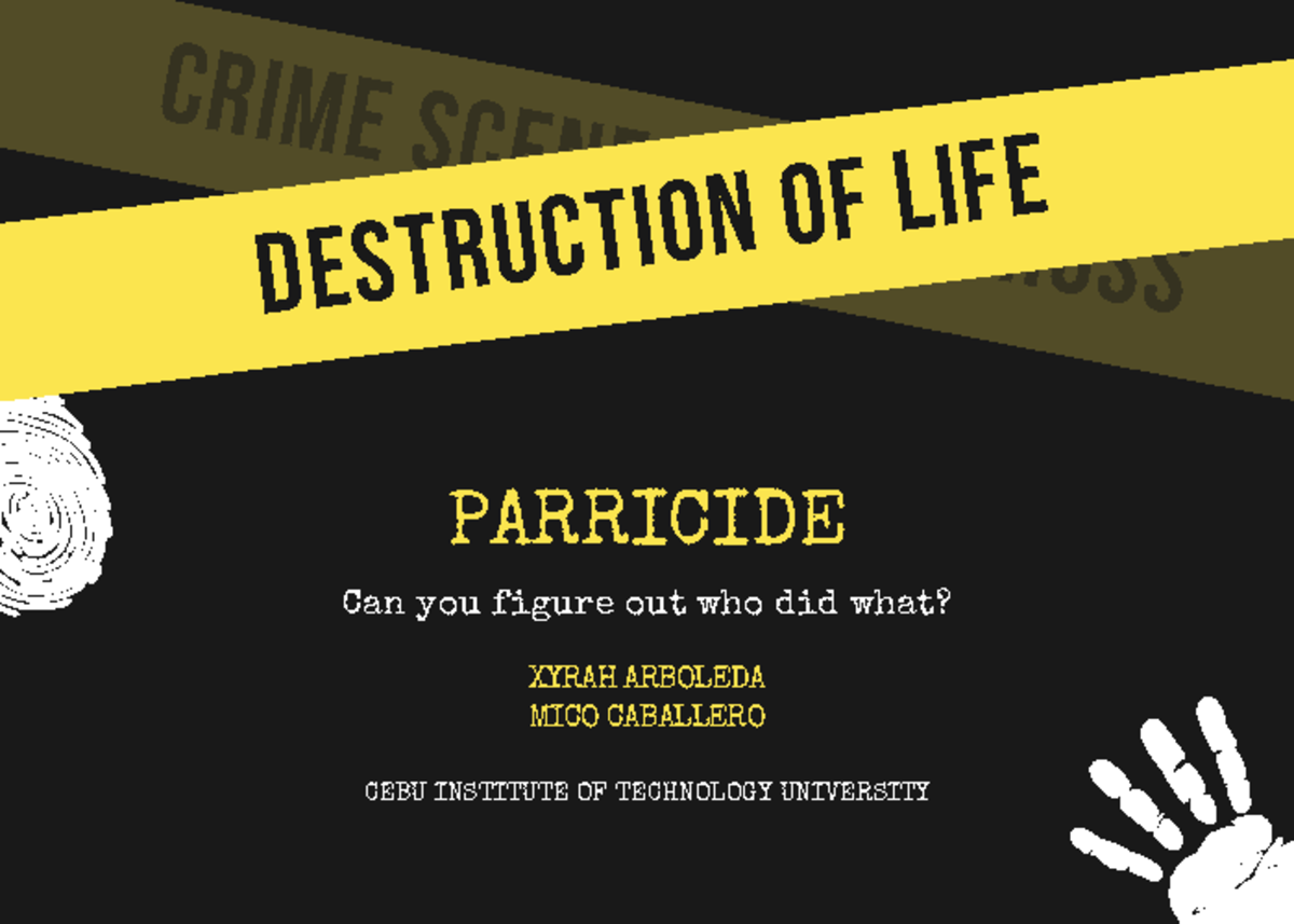 Parricide - PARRICIDE XYRAH ARBOLEDA MICO CABALLERO CEBU INSTITUTE OF ...