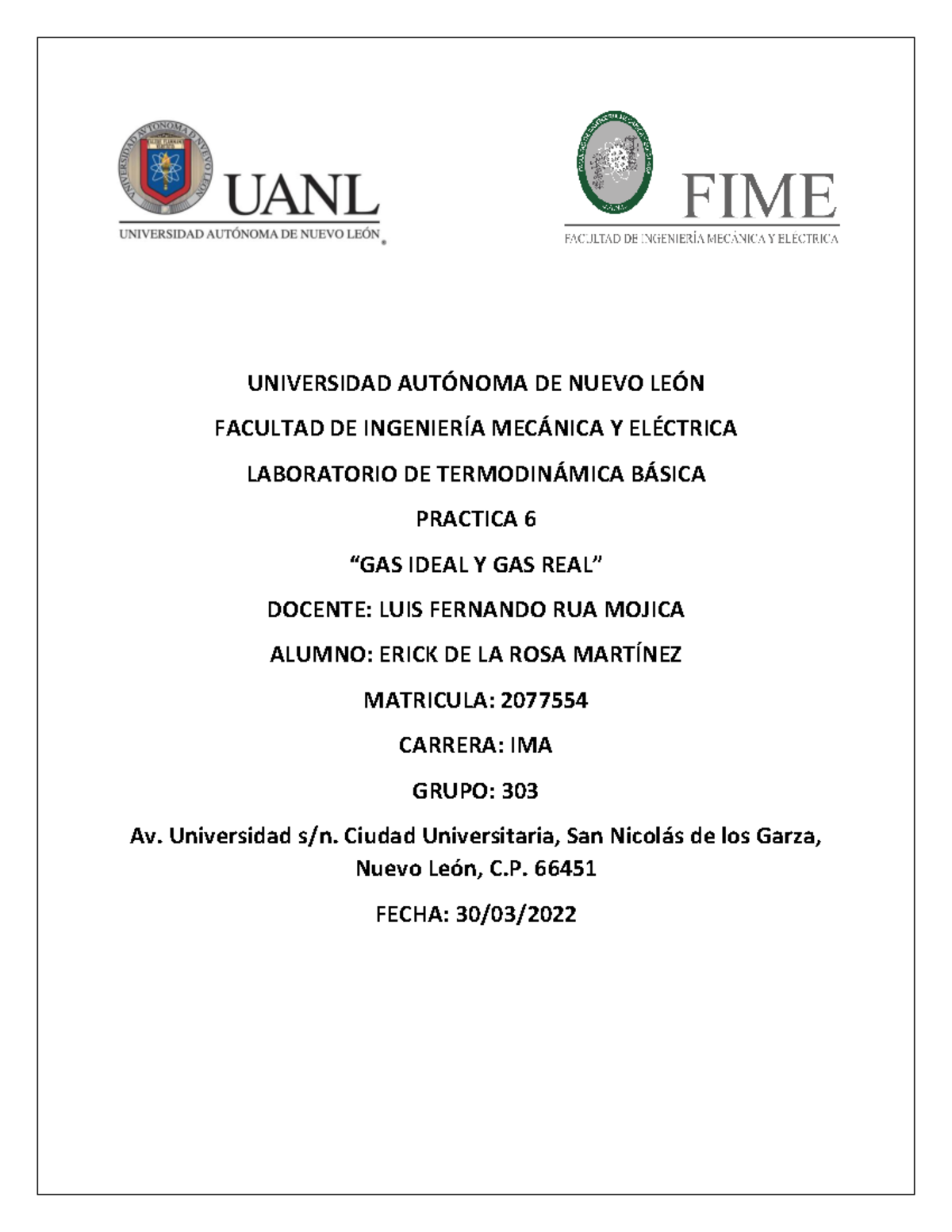 Practica 6- mat. 2077554 - UNIVERSIDAD AUT”NOMA DE NUEVO LE”N FACULTAD DE INGENIERÕA MEC¡NICA Y ...