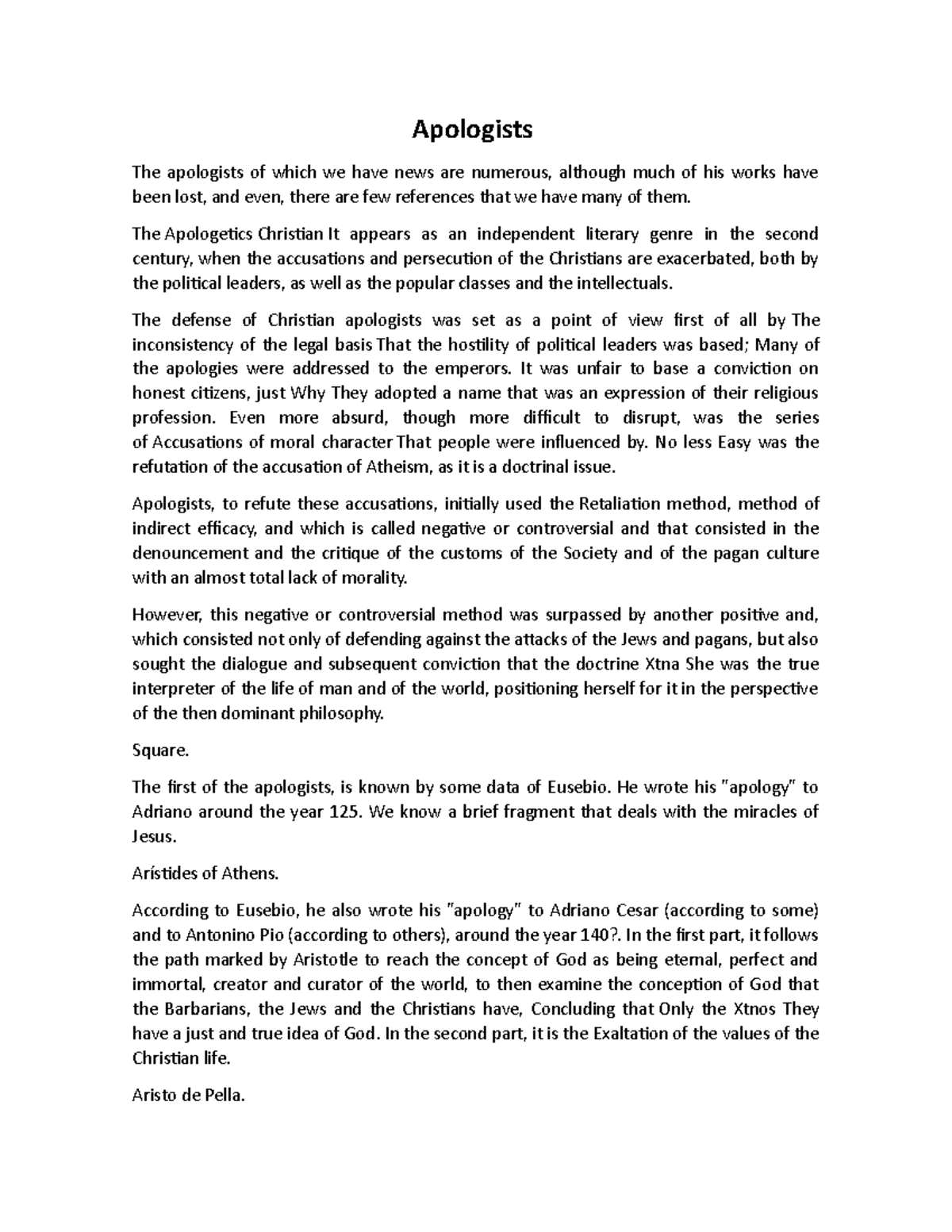 Apologists - Apologists The apologists of which we have news are ...