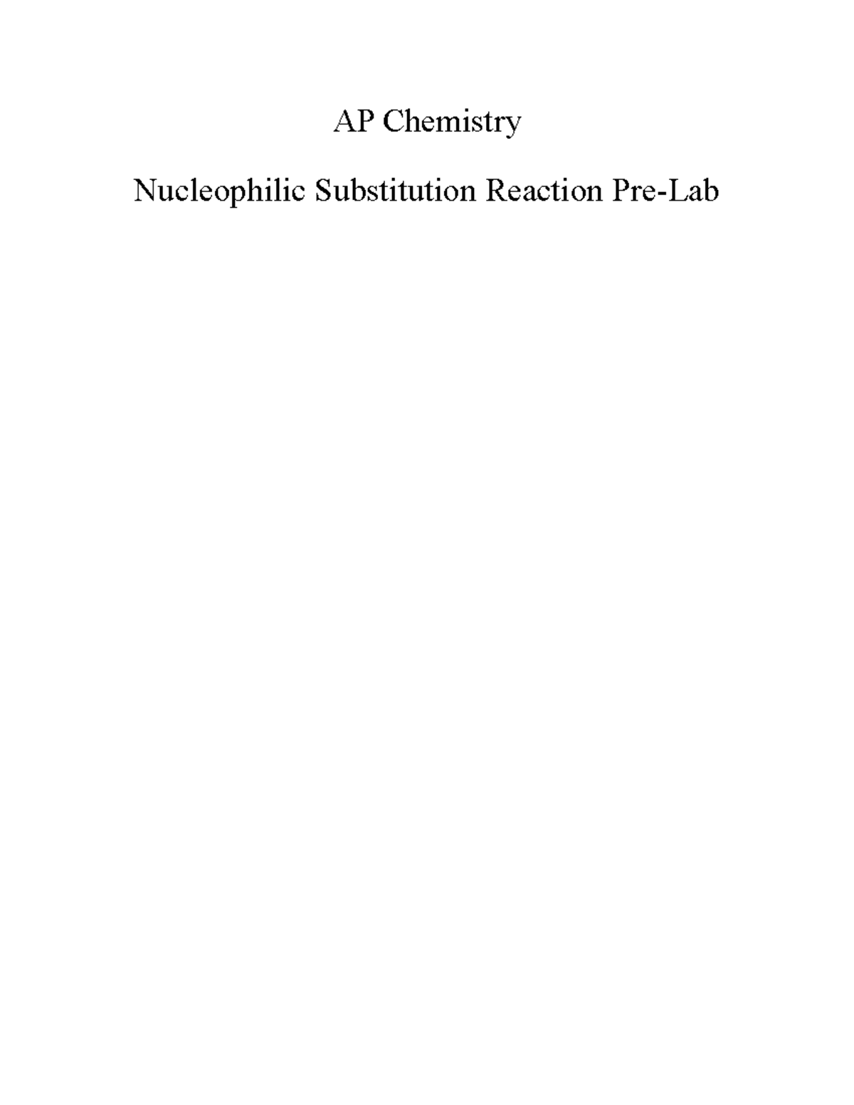 Nucleophilic Substitution Lab report - AP Chemistry Nucleophilic ...