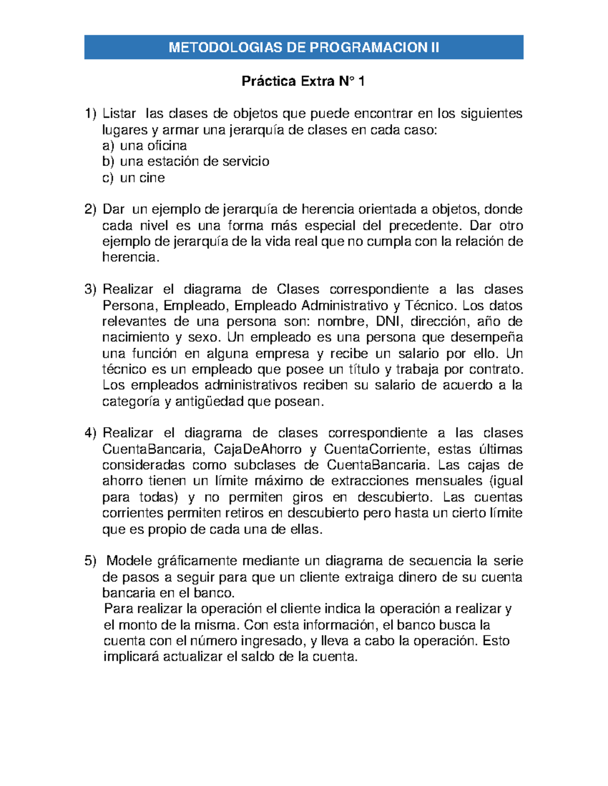 Práctica Extra 1 - Trabajo Practico opcional - METODOLOGIAS DE PROGRAMACION II Práctica Extra N ...