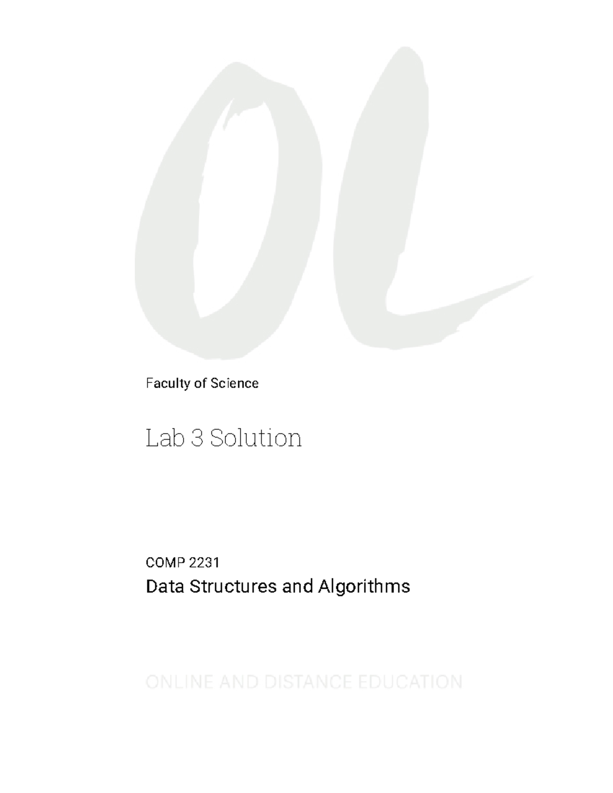 COMP2231 M2 Lab3 Soln - Lab 3 - Faculty of Science Lab 3 Solution COMP 2231 Data Structures and ...