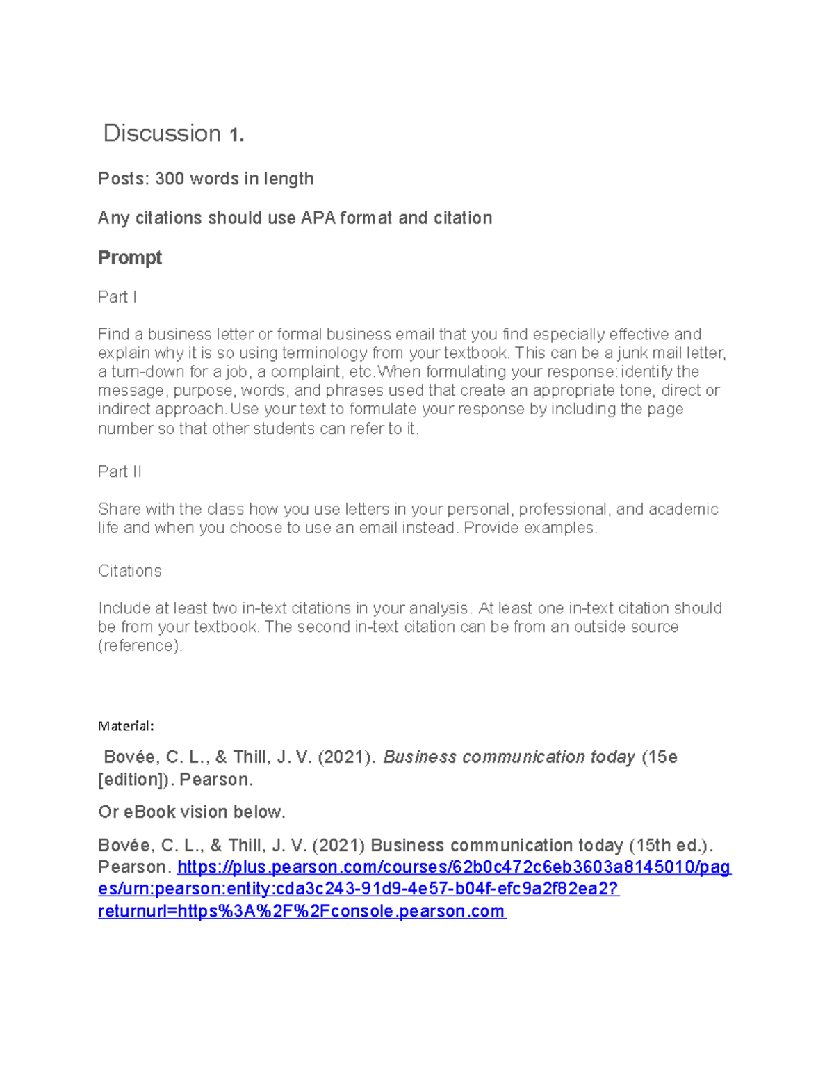 Discussion 1 - Posts: 300 words in length Any citations should use APA ...