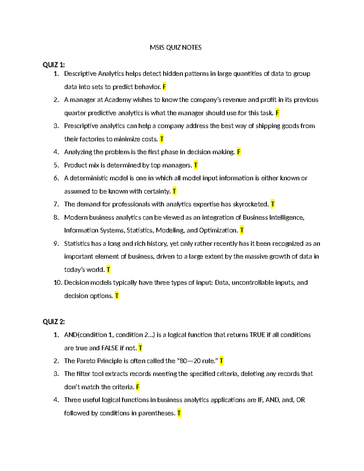 MSIS QUIZ Notes - MSIS QUIZ NOTES QUIZ 1: Descriptive Analytics helps ...