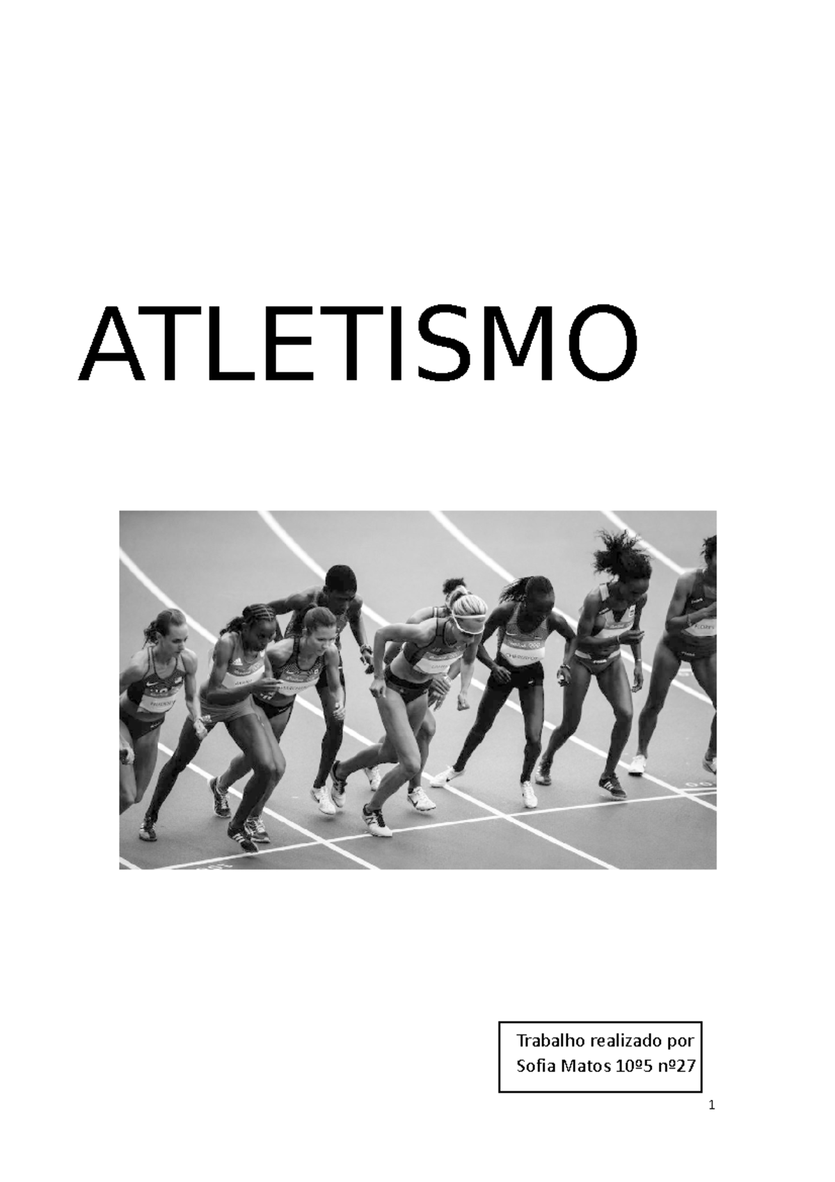 Atletismo - ####### Trabalho realizado por ####### Sofia Matos 10º5 nº ...