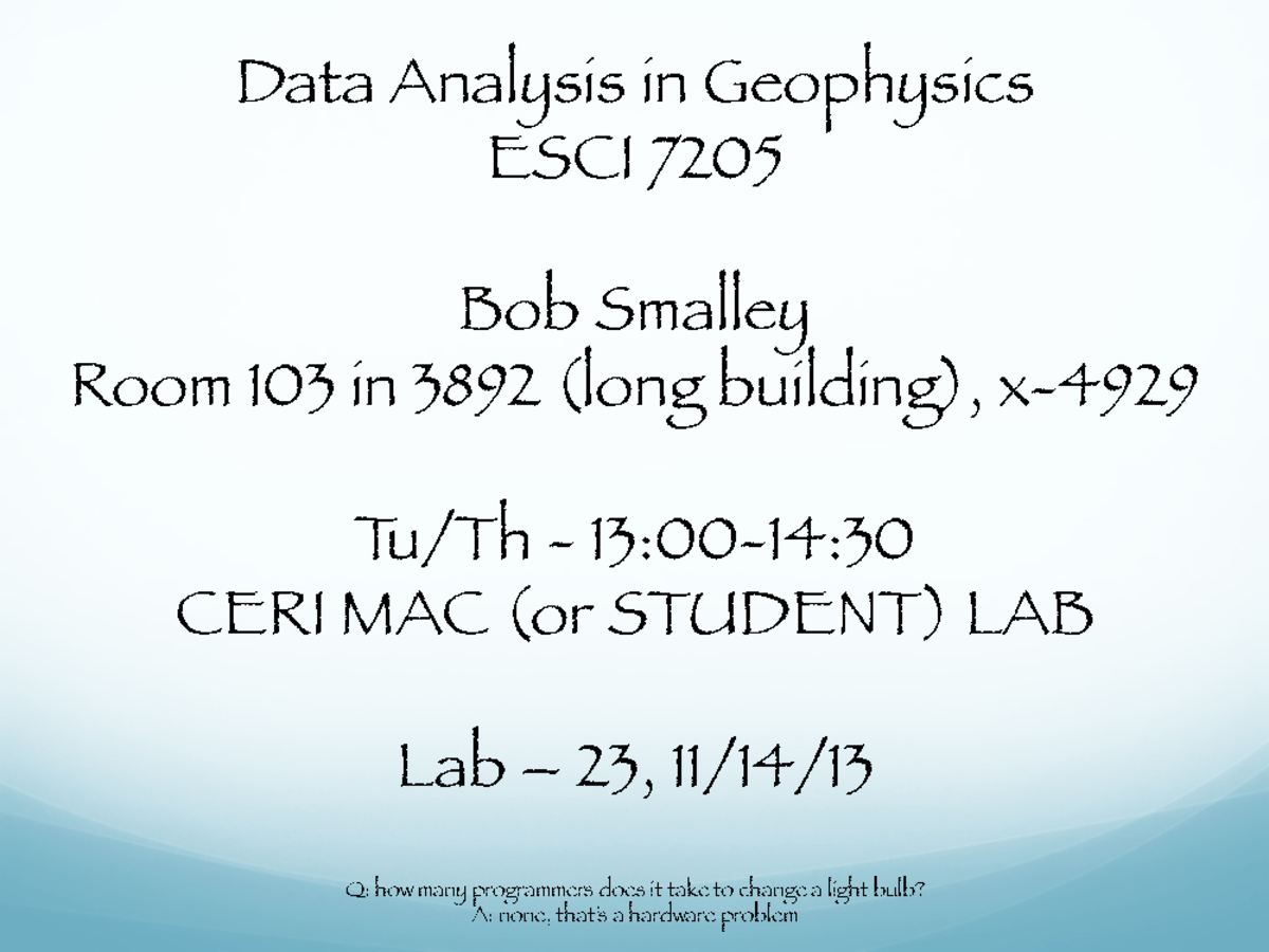 Lab 23 2013 Intro To Fortran Intro To Fortran Intro To Fortran Data Analysis In Geophysics