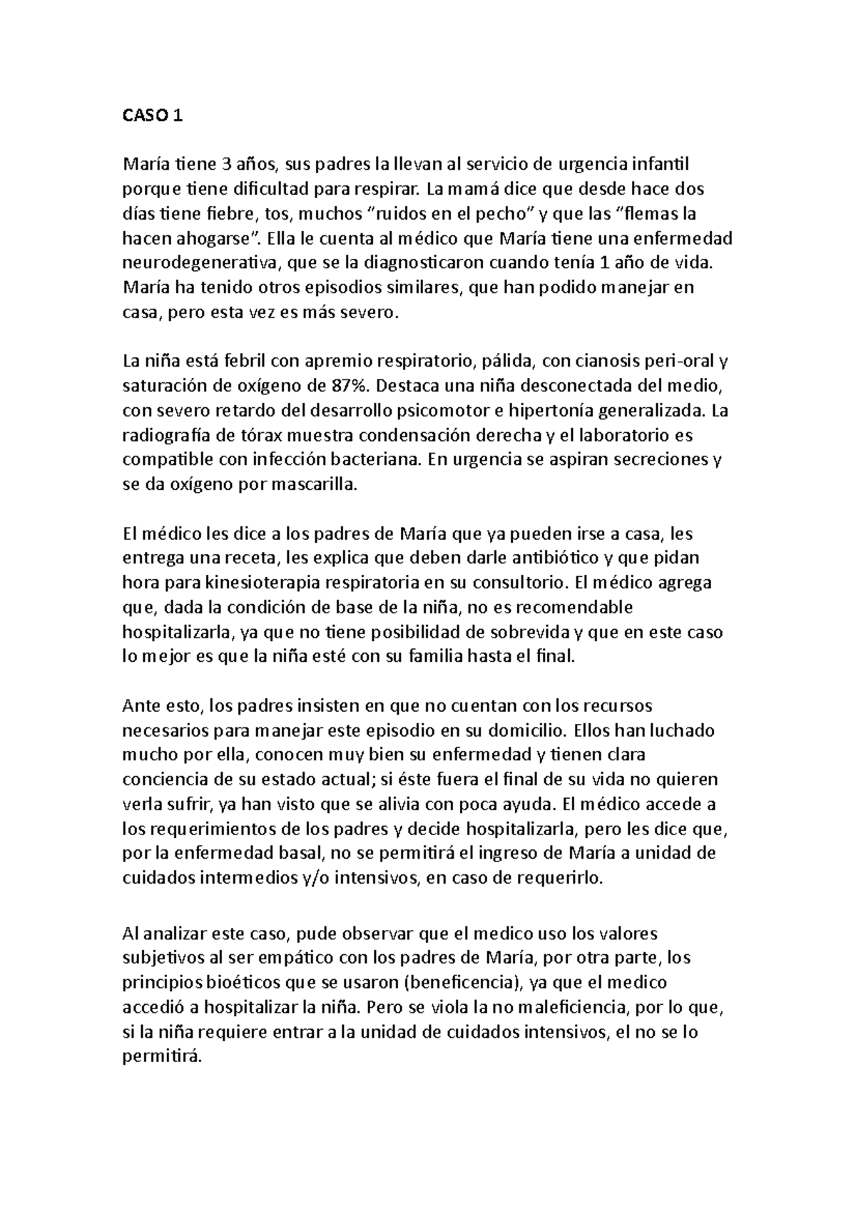 Casos clinicos 1 - apuntes - CASO 1 María tiene 3 años, sus padres la ...