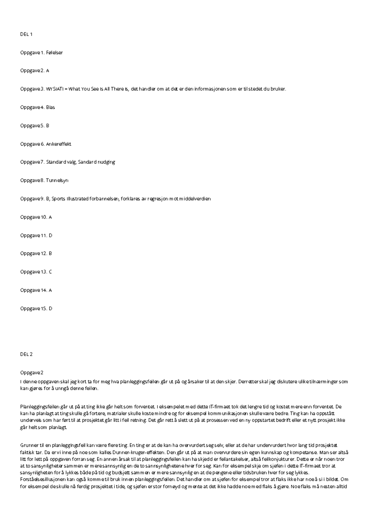 (1063774)-Min besvarelse - DEL 1 Oppgave 1. Følelser Oppgave 2. A ...