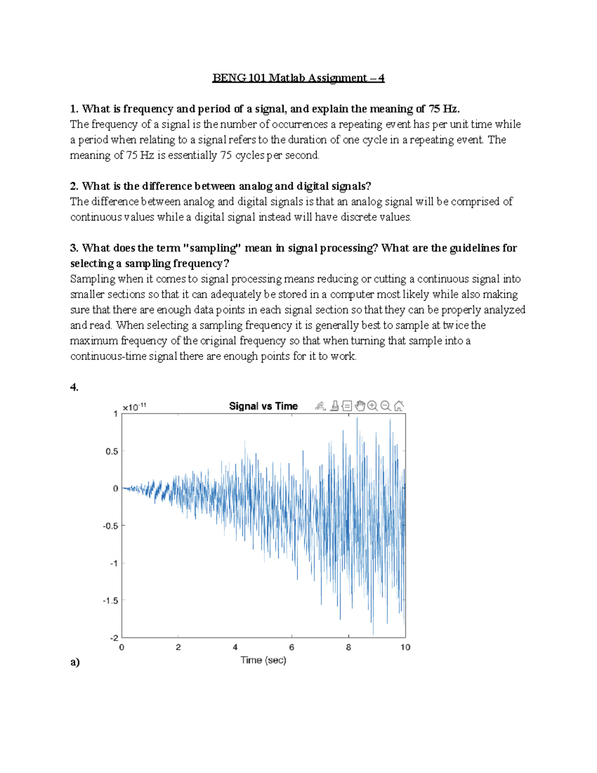 Matlab assignment - 4 - BENG 101 Matlab Assignment – 4 What is frequency and period of a signal ...