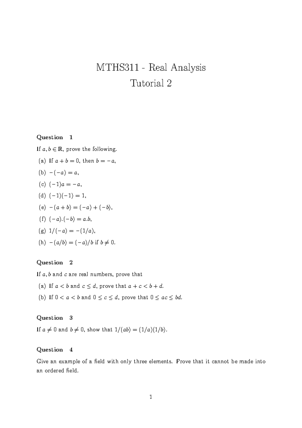 MTHS311 Tutorial 2 - MTHS311 - Real Analysis Tutorial 2 Question 1 If a, b ∈ R, prove the ...
