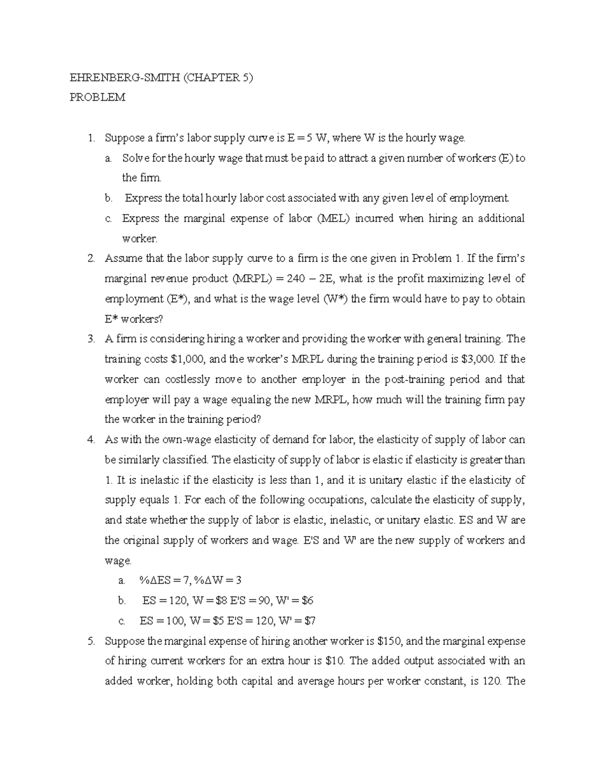 Ehrenberg- Smith ( Chapter 5) - EHRENBERG-SMITH (CHAPTER 5) PROBLEM Suppose a firm’s labor ...