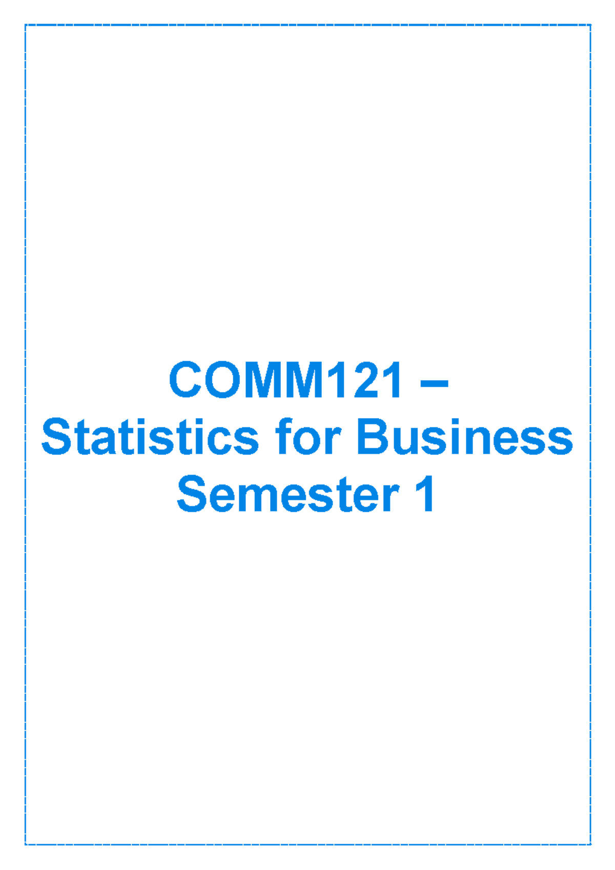 COMM121 Notes - Chapter 1 - Chapter 8 - Mid Semester Exam - COMM121 ...