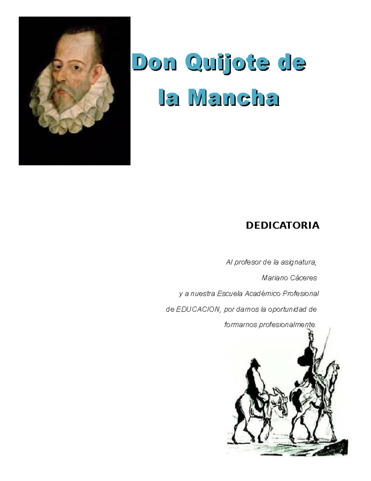 L Quijote de La Mancha Informe Final - DEDICATORIA Al profesor de la ...