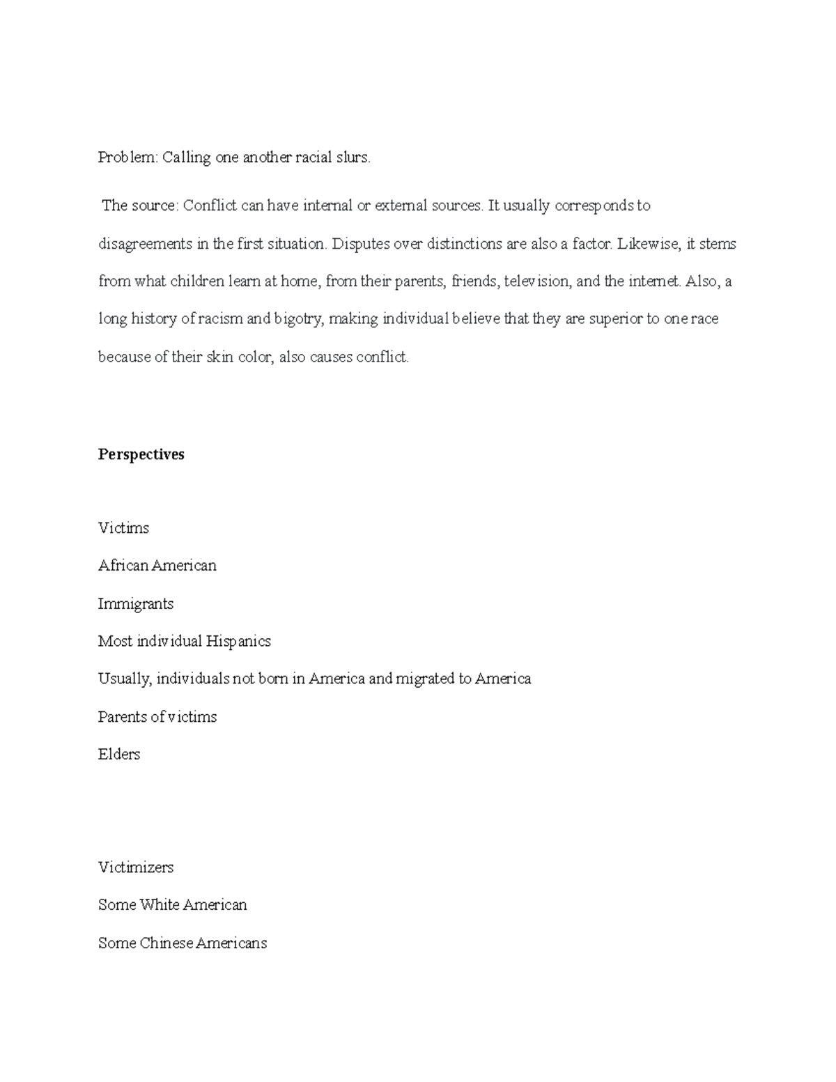 Problem and solution - ESOL schultz ELL - Problem: Calling one another racial slurs. The source ...