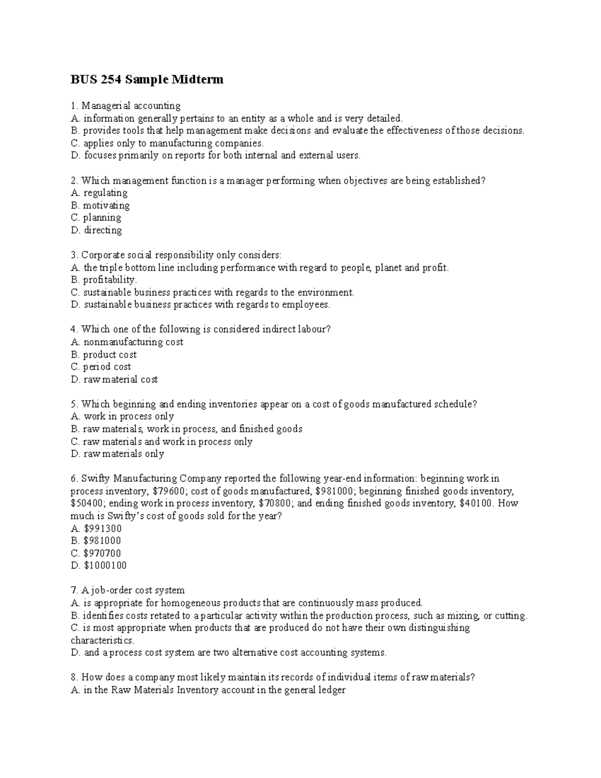 BUS 254 Sample Midterm - Practice Middy - BUS 254 Sample Midterm 1. Managerial accounting A ...