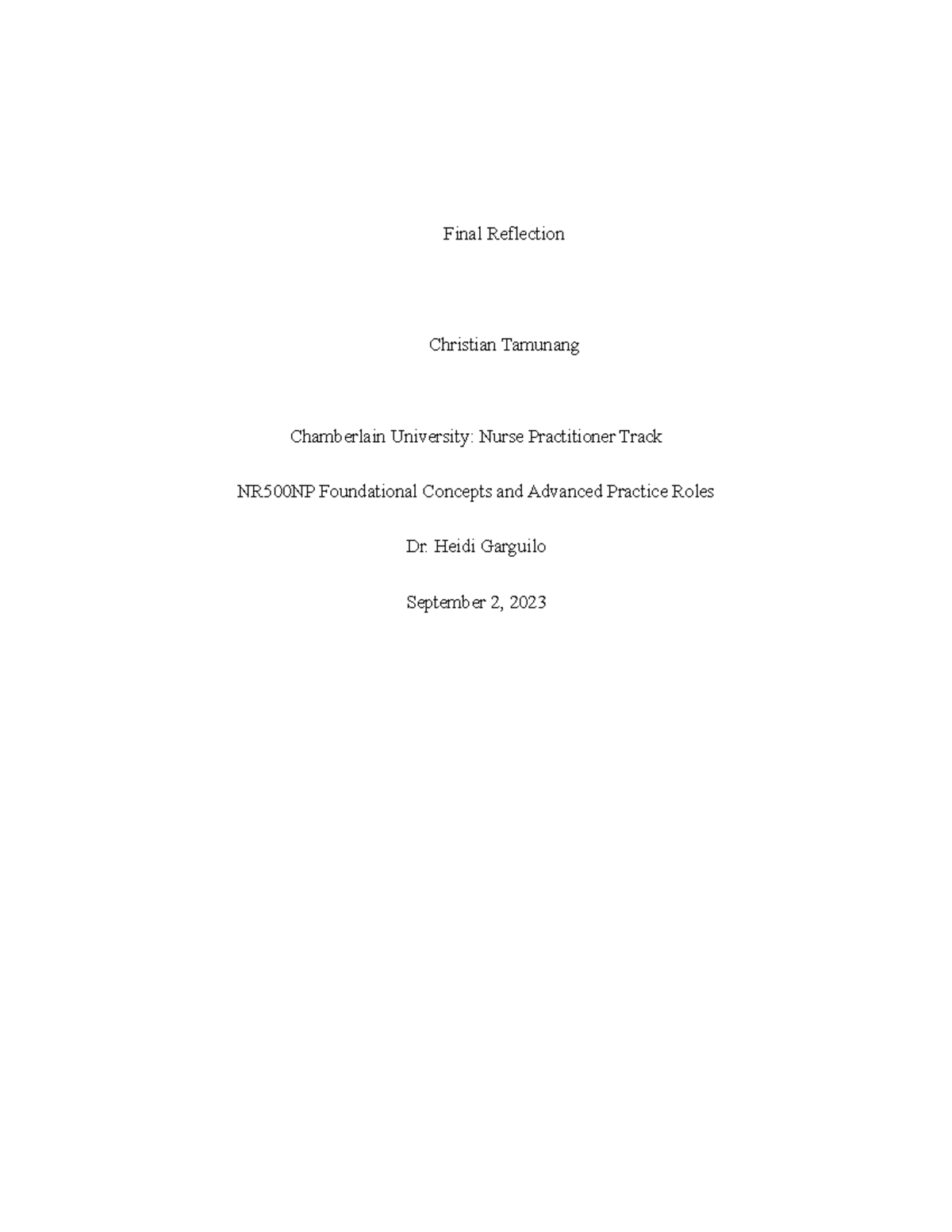 NR500NP Weekly Reflections Tamunang - Final Reflection Christian Tamunang Chamberlain University ...