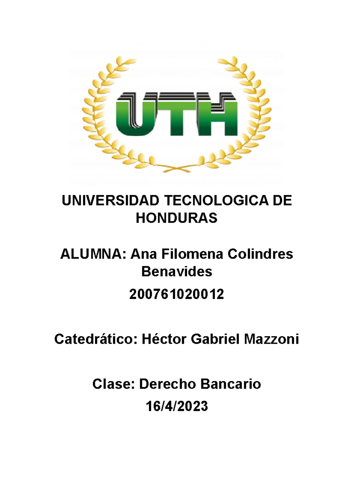 Ley del Banco Central - ninguna - UNIVERSIDAD TECNOLOGICA DE HONDURAS ...