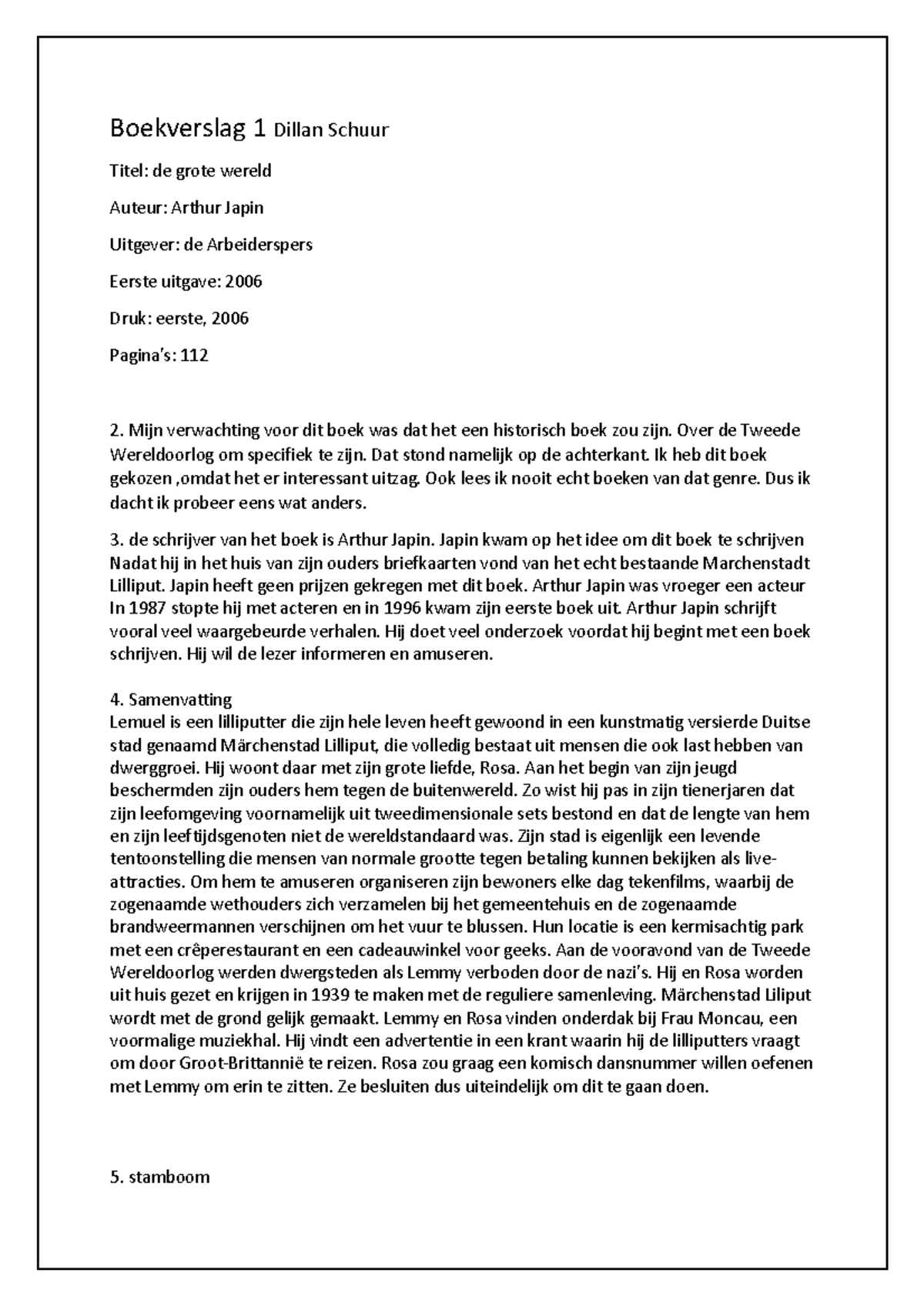 Boekverslag 1 - Mijn verwachting voor dit boek was dat het een ...