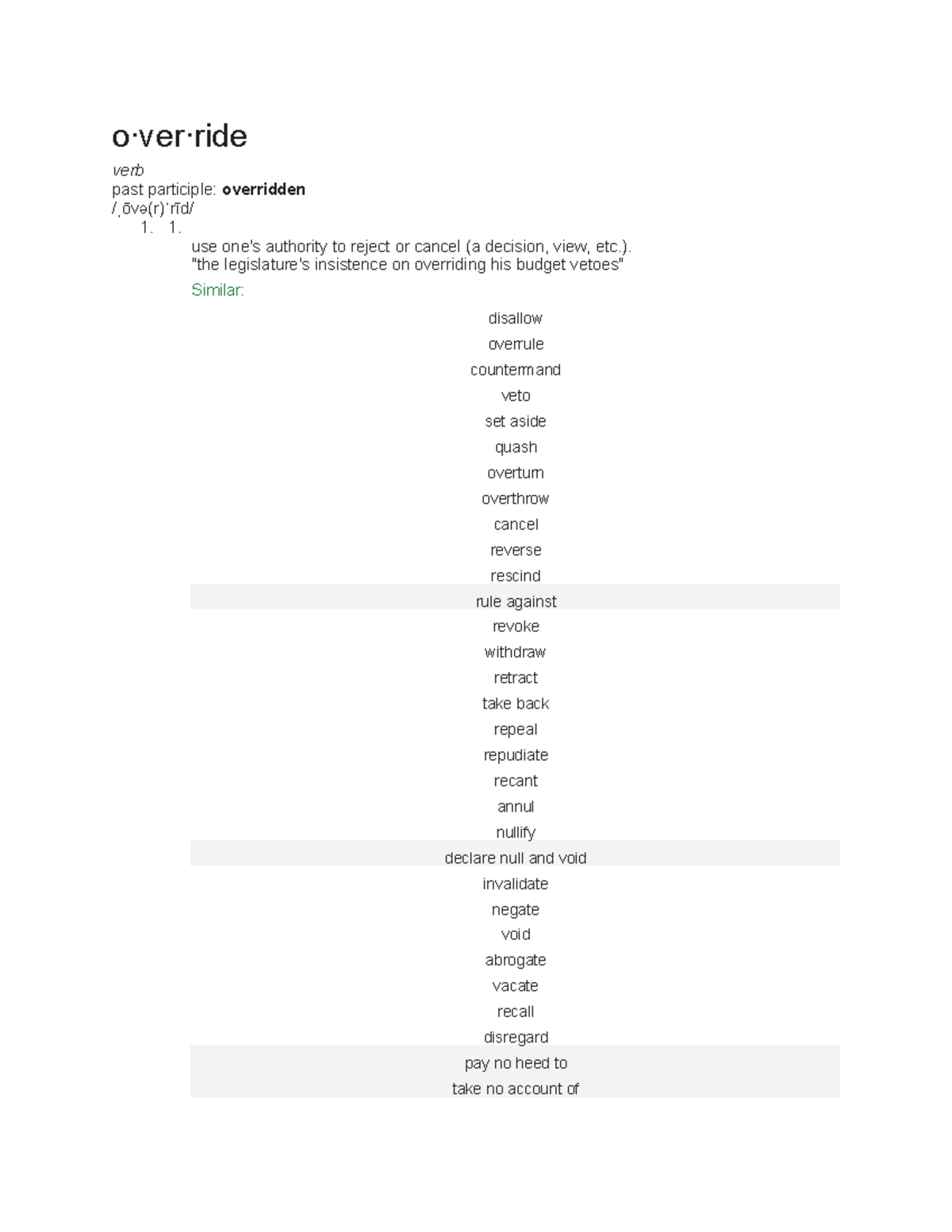 Vocab - o·ver·ride verb past participle: overridden / ōvə(r) rīd/ˌ ˈ 1 ...