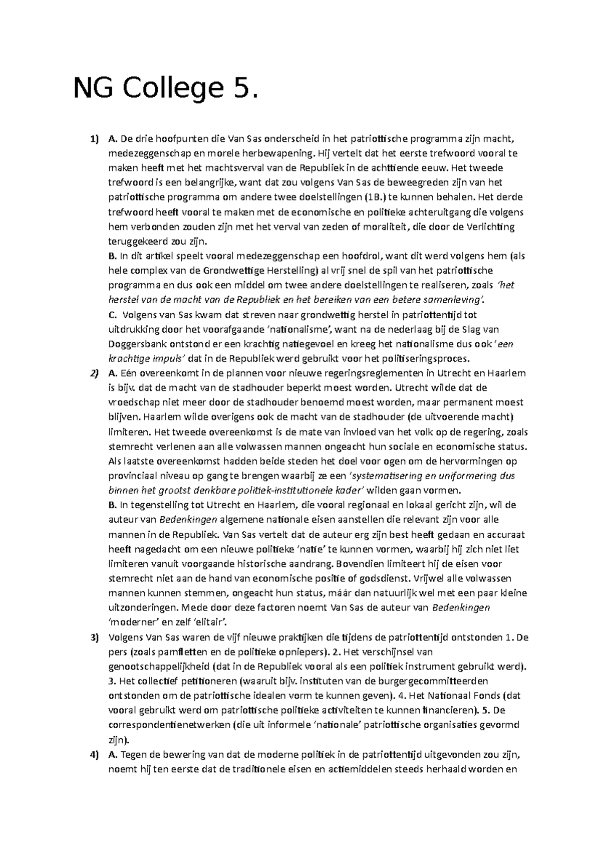 NG College 5 - A. De drie hoofpunten die Van Sas onderscheid in het ...