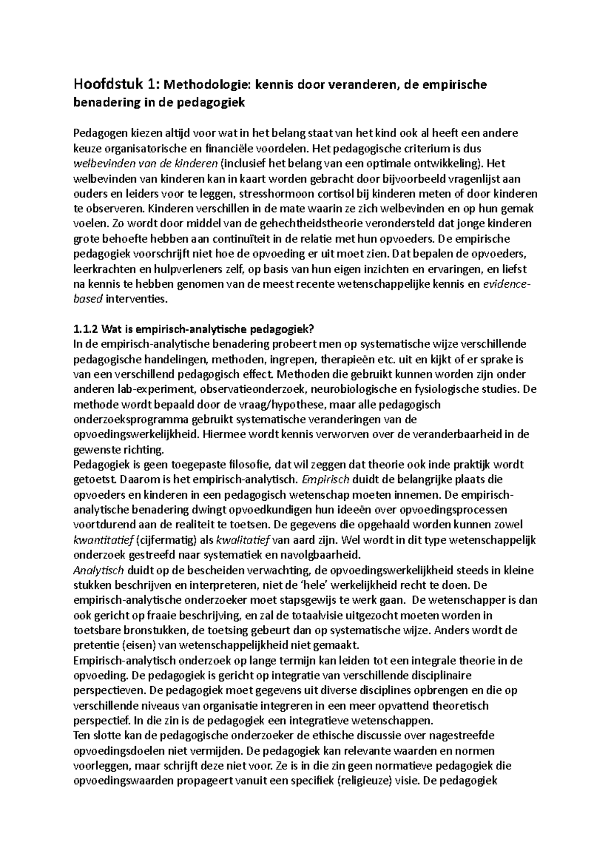 Pedagogiek in beeld samenvatting - Hoofdstuk 1: Methodologie: kennis door veranderen, de ...