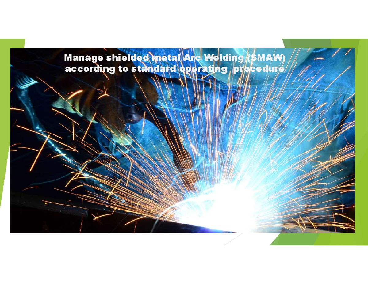 Workshop Technology presentation DAD1C - Manage shielded metal Arc ...