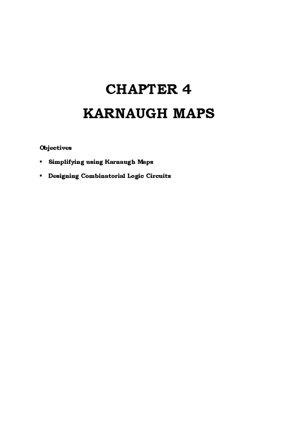 ITT270 Chapter 4 - CHAPTER 4 KARNAUGH MAPS Objectives Simplifying using ...