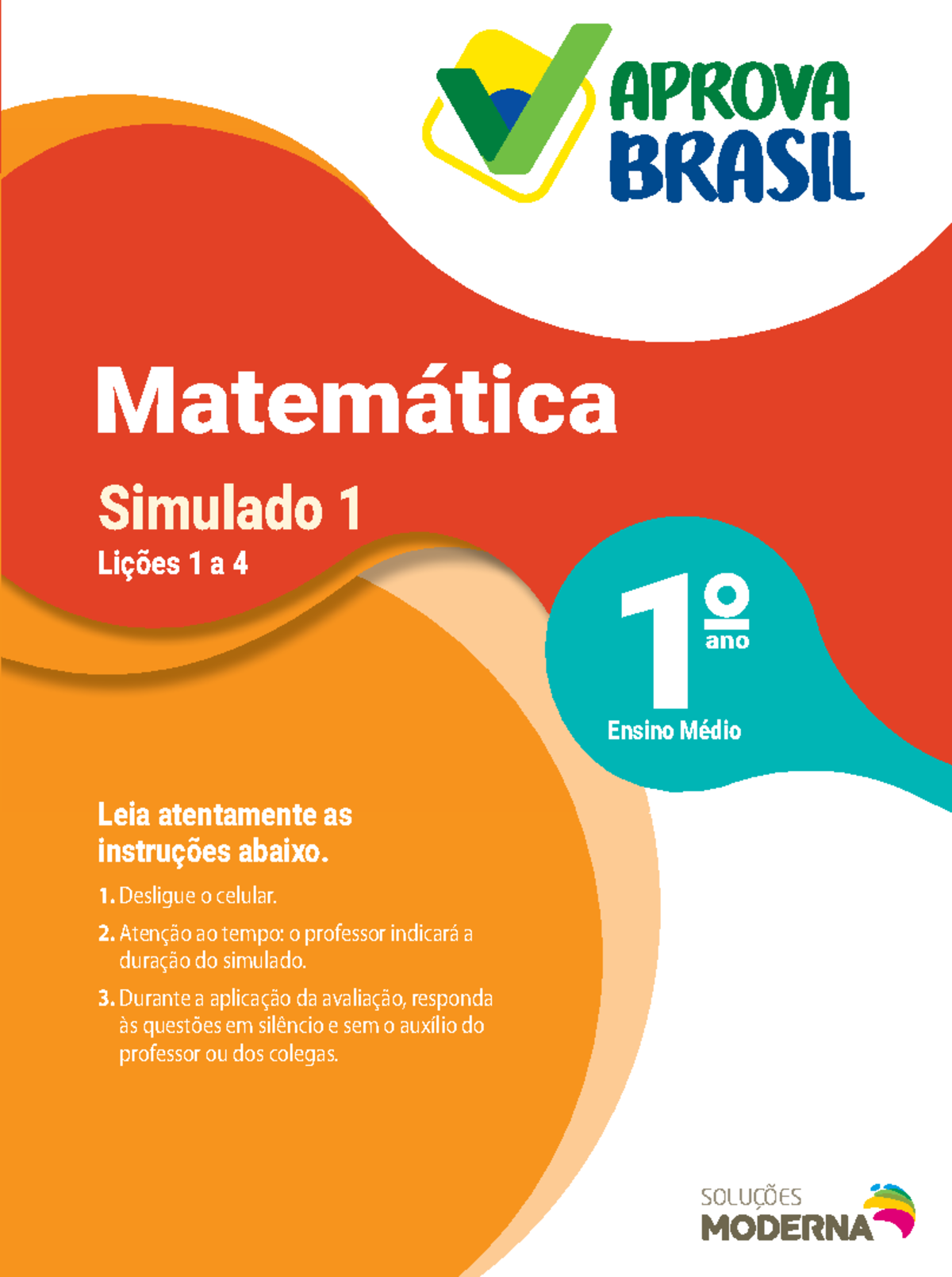 Simulado 01 Aprova Brasil estudante 1ª série Ensino Médio - 1 ano Ensino Médio Matemática ...