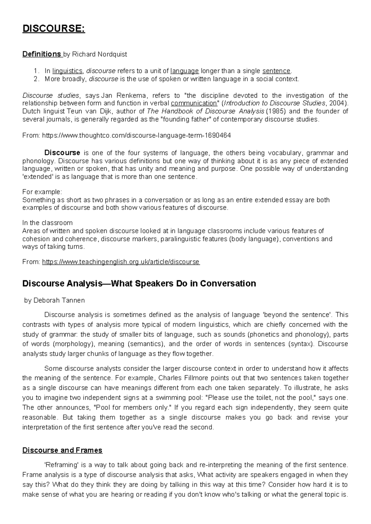 Discourse - ... - DISCOURSE: Definitions by Richard Nordquist In linguistics, discourse refers ...