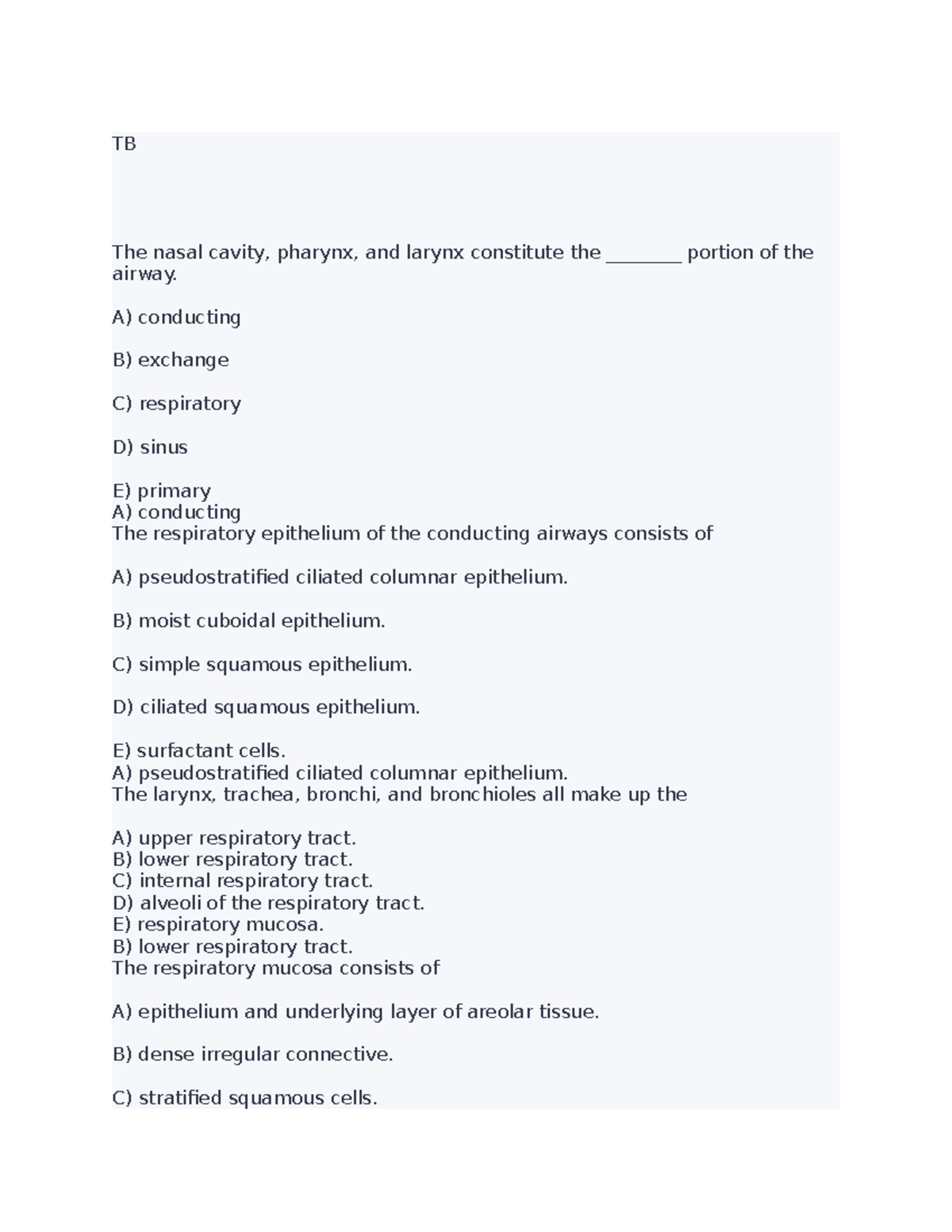 TB - Tuberculosis - TB The nasal cavity, pharynx, and larynx constitute ...