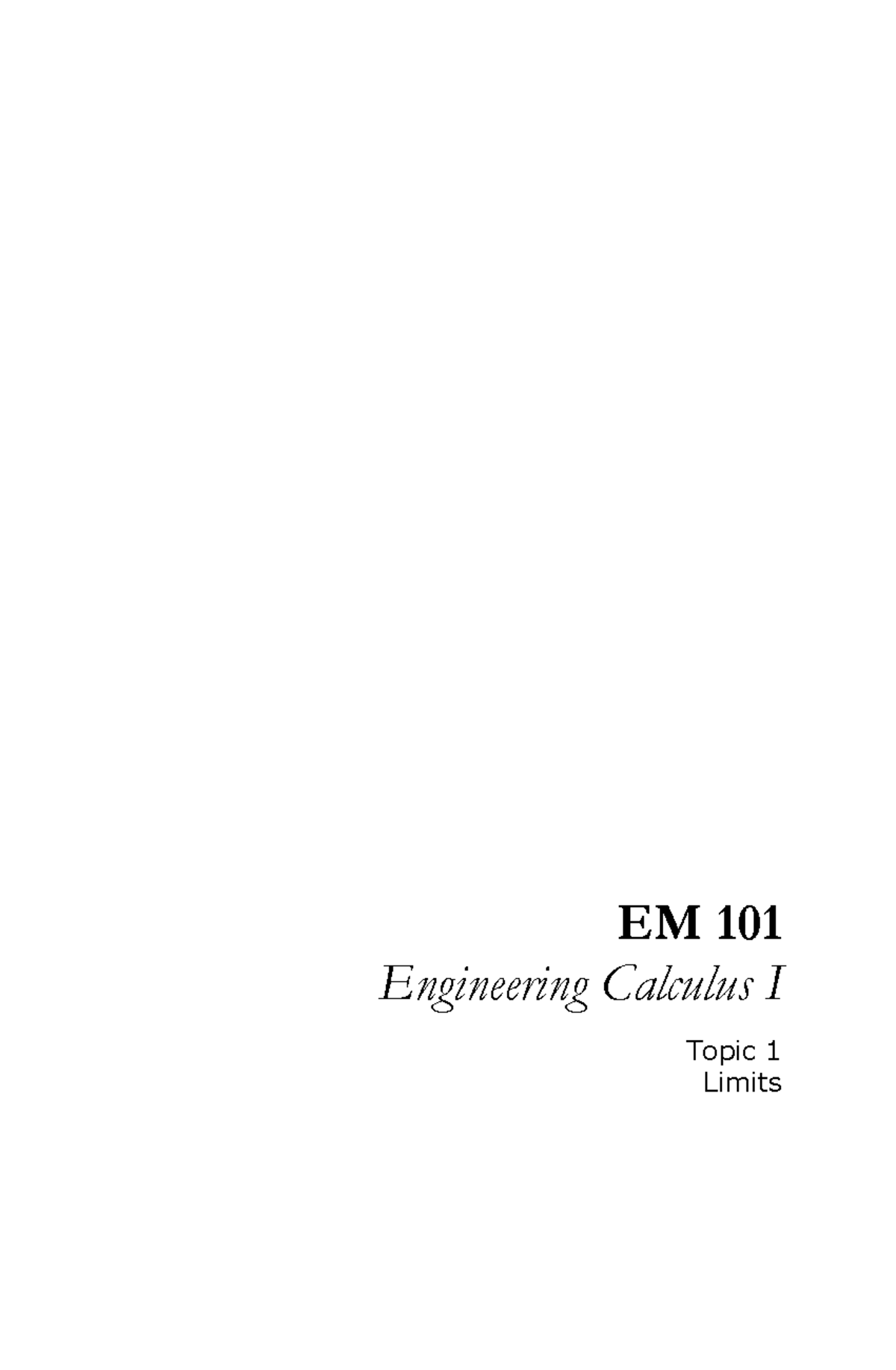 EM101 Topic 01 Limits - EM 101 Engineering Calculus I Topic 1 Limits ...