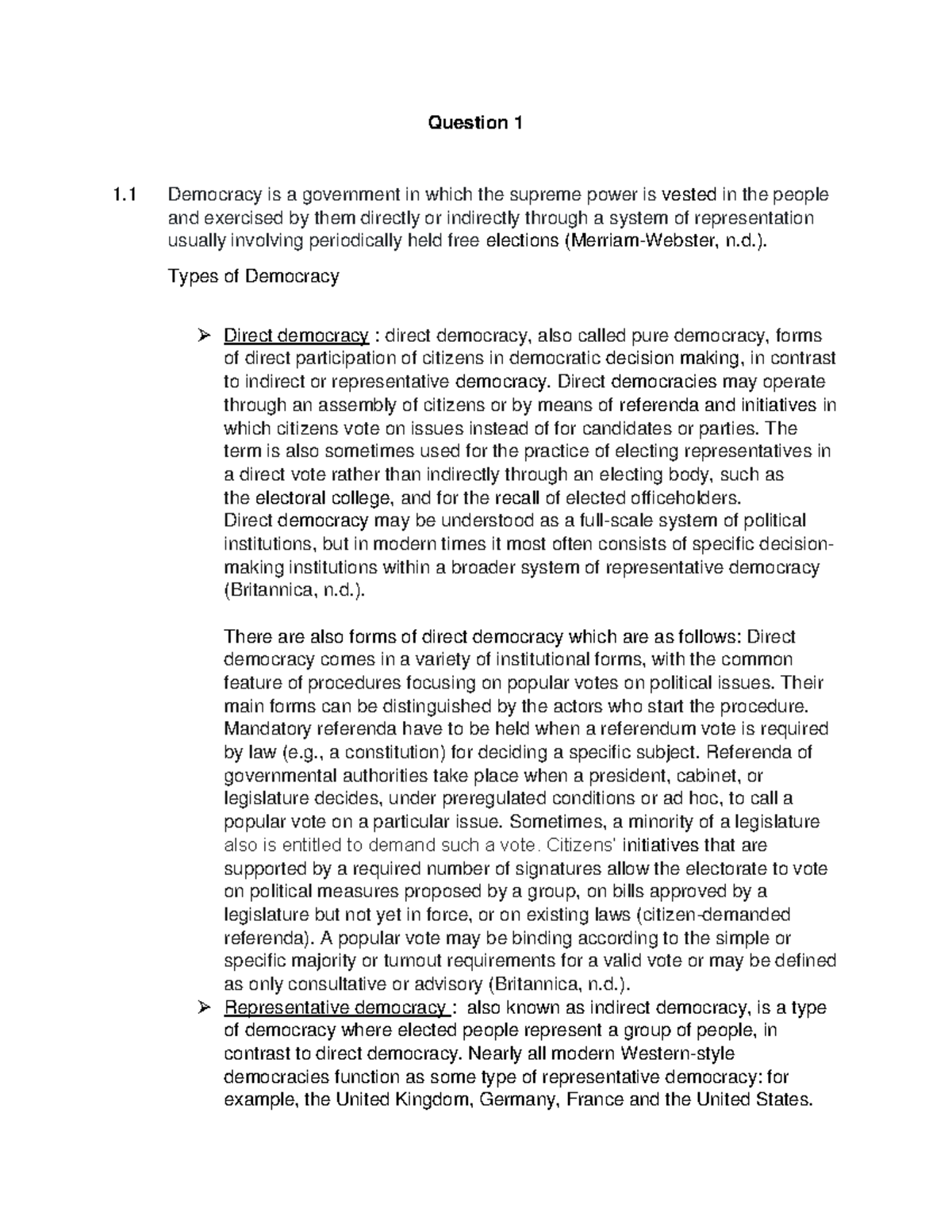 Assignment 02 - Question 1 1 Democracy is a government in which the supreme power is vested in ...