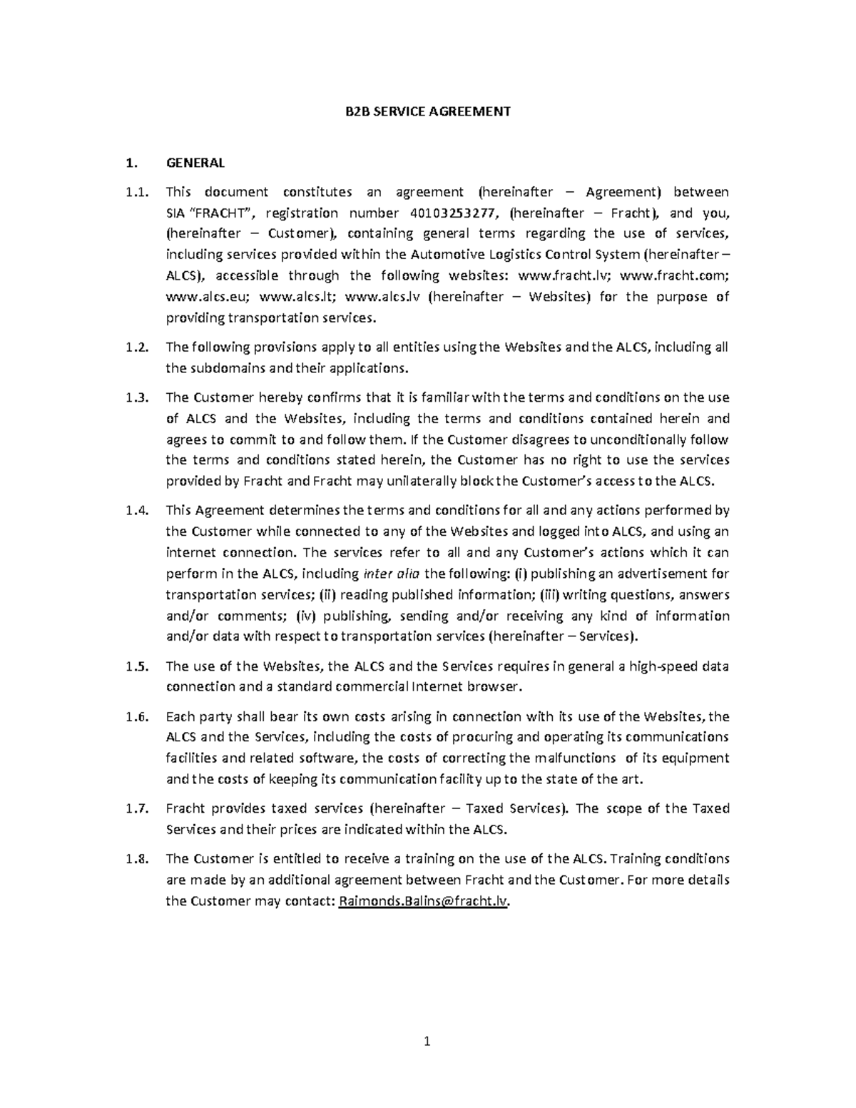 Business to Business agreement - B2B SERVICE AGREEMENT 1. GENERAL This ...