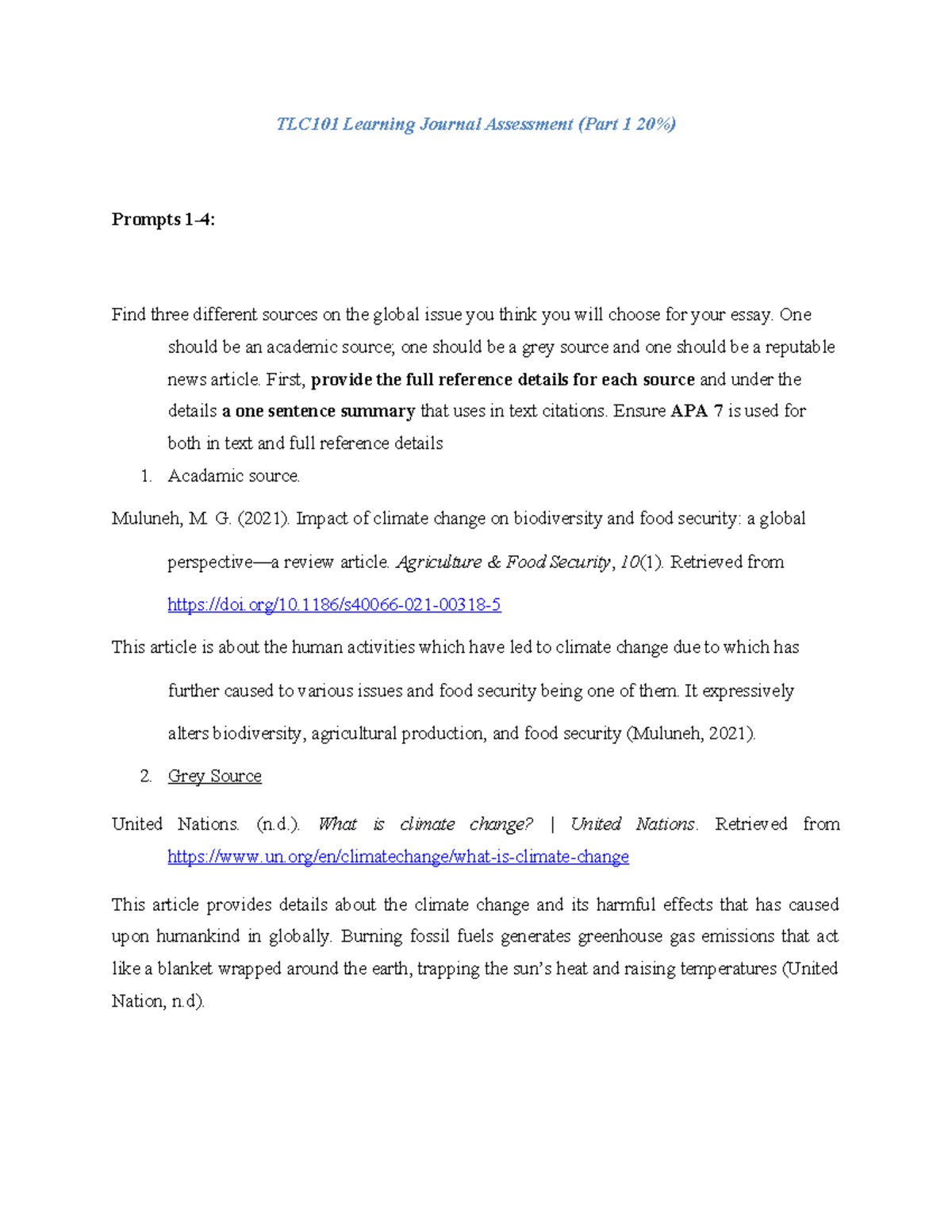 Assignment TLC101 - TLC101 Learning Journal Assessment (Part 1 20%) Prompts 1-4: Find three ...