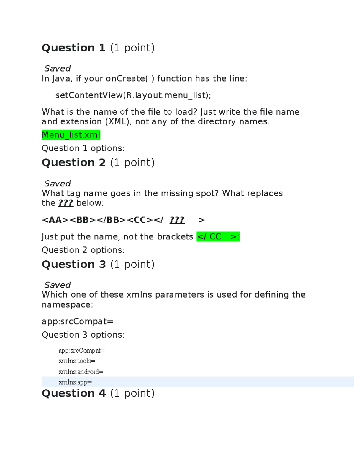 Quiz1 - Quizes for mobile graphical interface design - Question 1 (1 point) Saved In Java, if ...